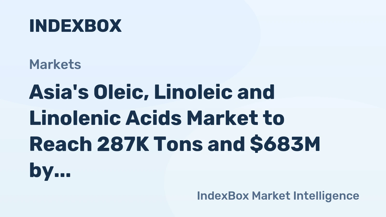 Asia's Oleic, Linoleic and Linolenic Acids Market to Reach 287K Tons and $683M by 2035