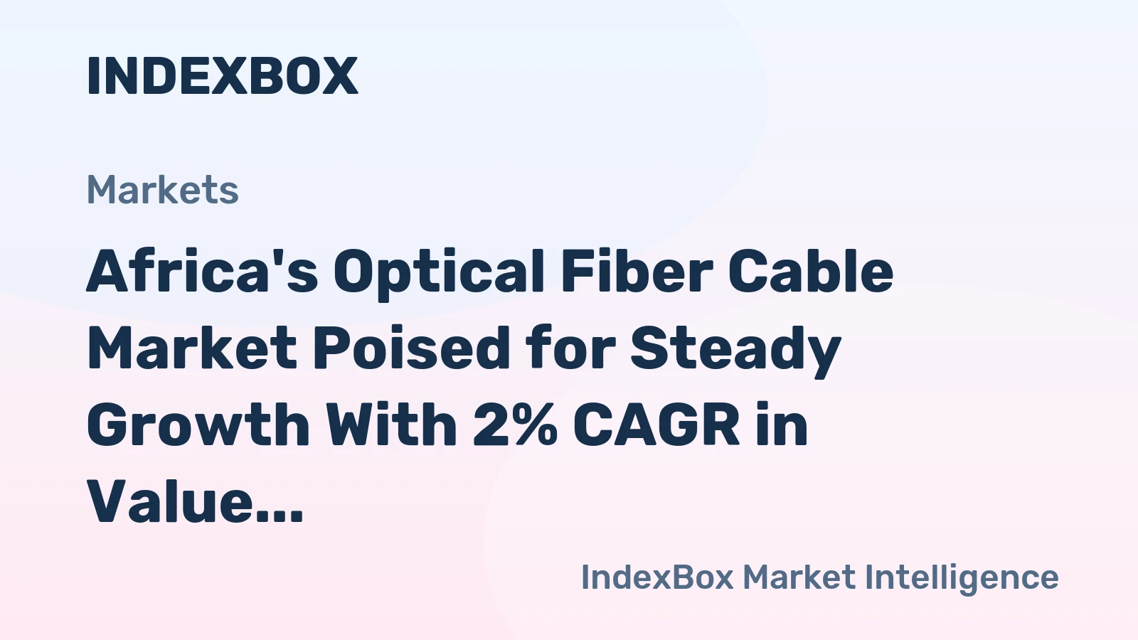 Africa's Optical Fiber Cable Market Poised for Steady Growth With 2% CAGR in Value Through 2035