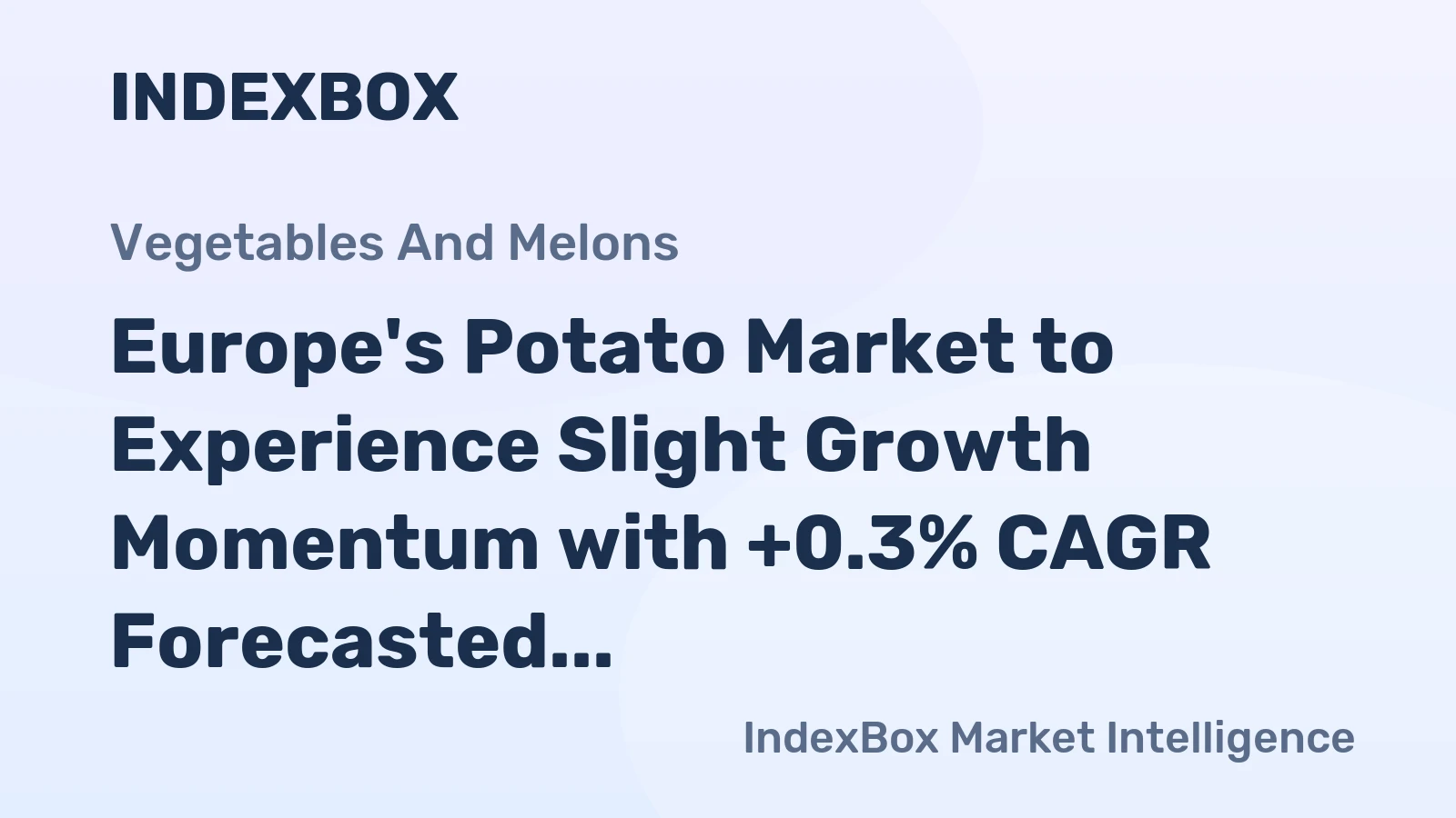 Europe's Potato Market to Experience Slight Growth Momentum with +0.3% CAGR Forecasted from 2024-2035