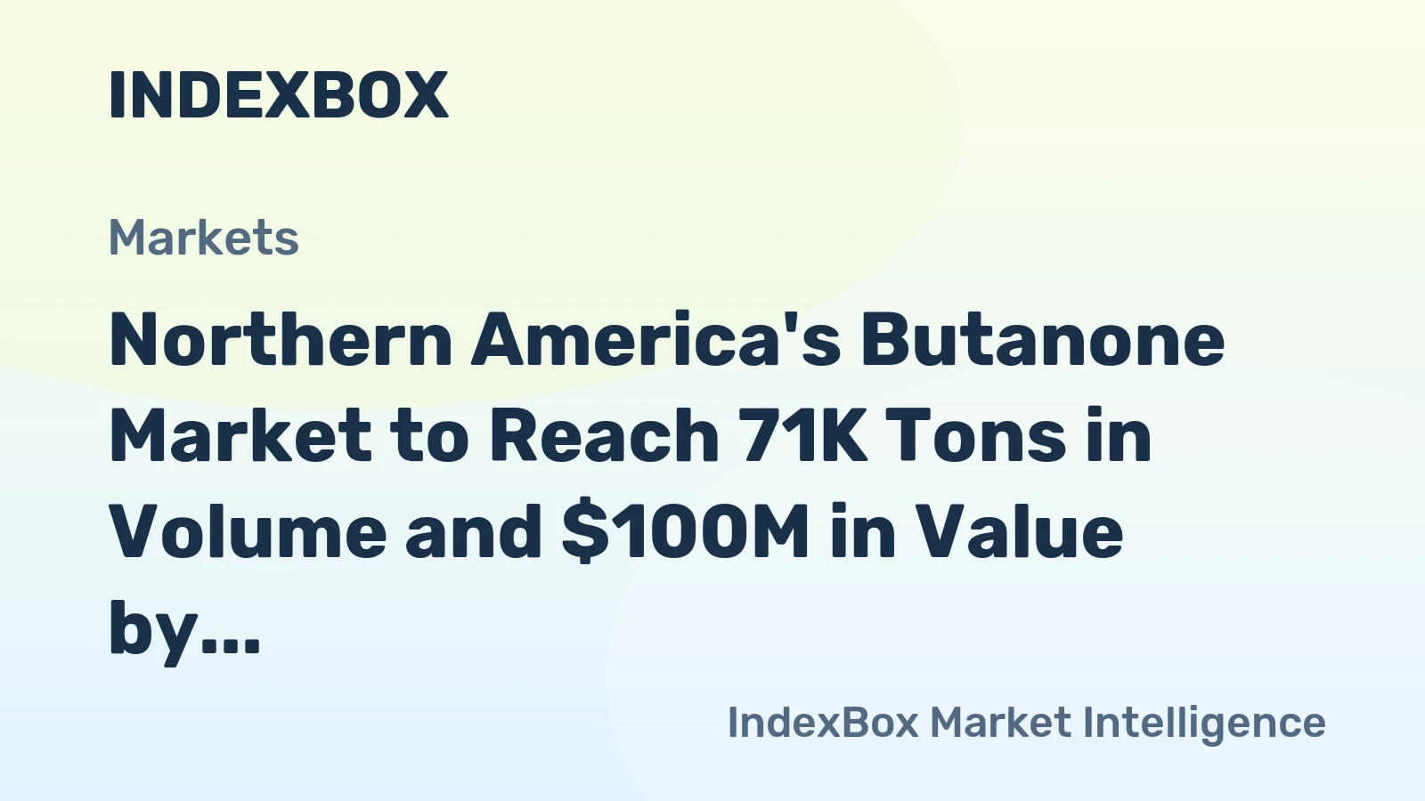 Northern America's Butanone Market to Reach 71K Tons in Volume and $100M in Value by 2035