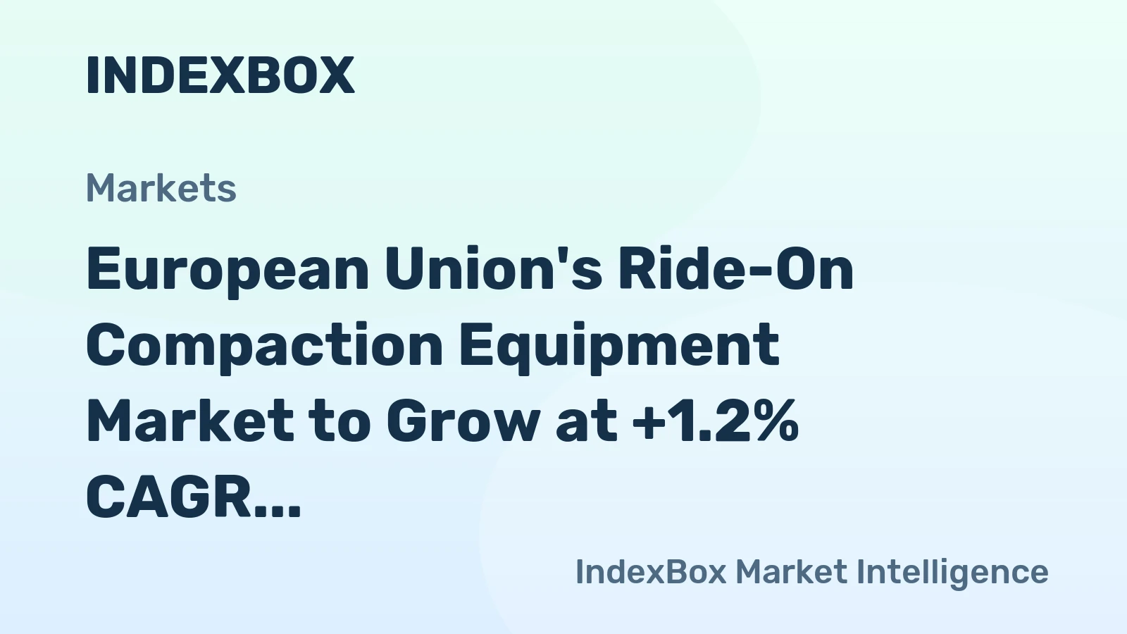 European Union's Ride-On Compaction Equipment Market to Grow at +1.2% CAGR, Reaching 97K Units by 2035
