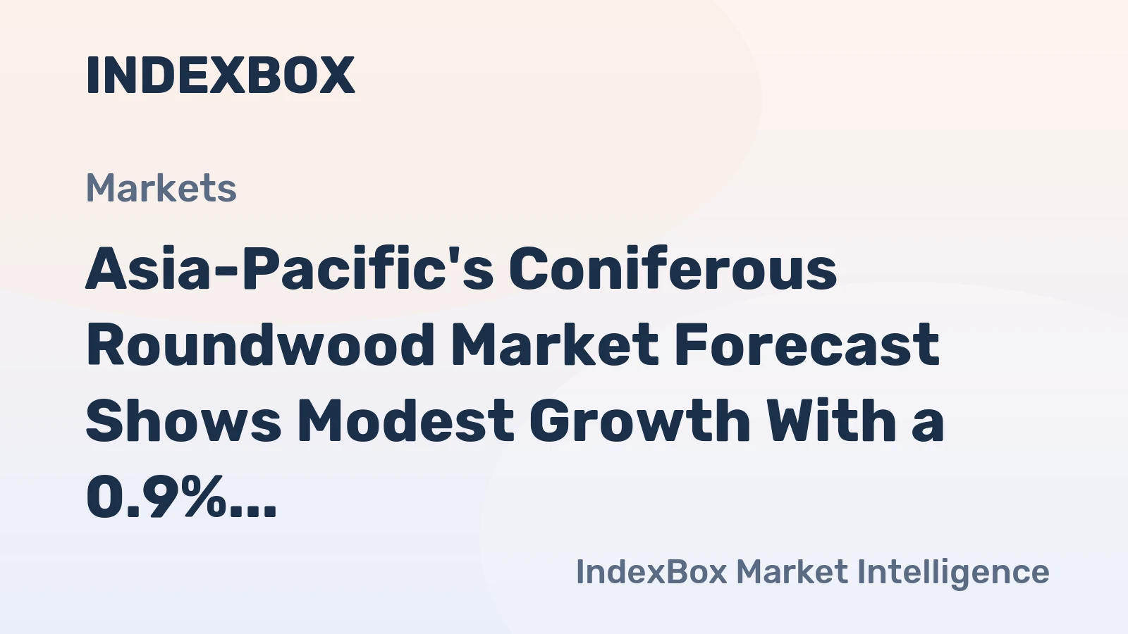 Asia-Pacific's Coniferous Roundwood Market Forecast Shows Modest Growth With a 0.9% CAGR in Value