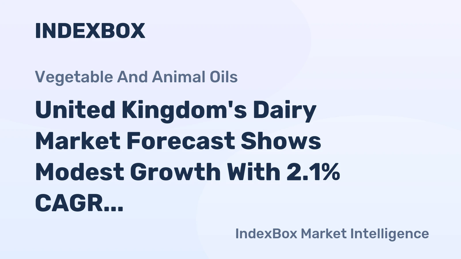 United Kingdom's Dairy Market Forecast Shows Modest Growth With 2.1% CAGR in Value Through 2035