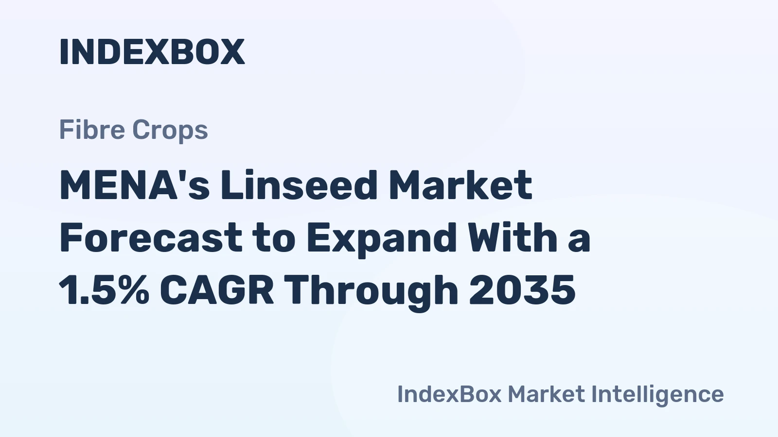 MENA's Linseed Market Forecast to Expand With a 1.5% CAGR Through 2035