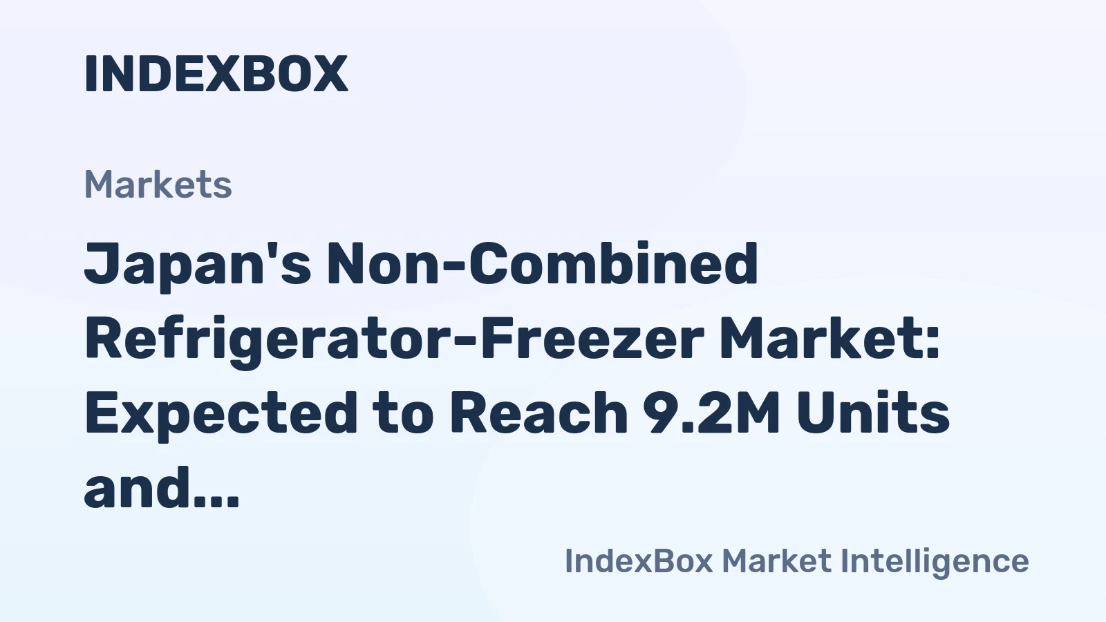 Japan's Non-Combined Refrigerator-Freezer Market: Expected to Reach 9.2M Units and $4.9B by 2035