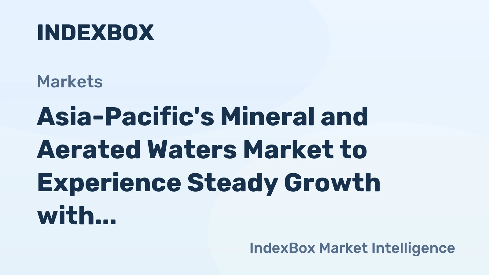 Asia-Pacific's Mineral and Aerated Waters Market to Experience Steady Growth with +1.4% CAGR