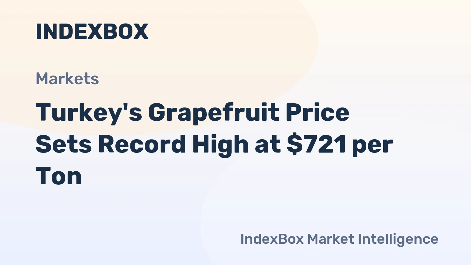 Turkey's Grapefruit Price Sets Record High at $721 per Ton