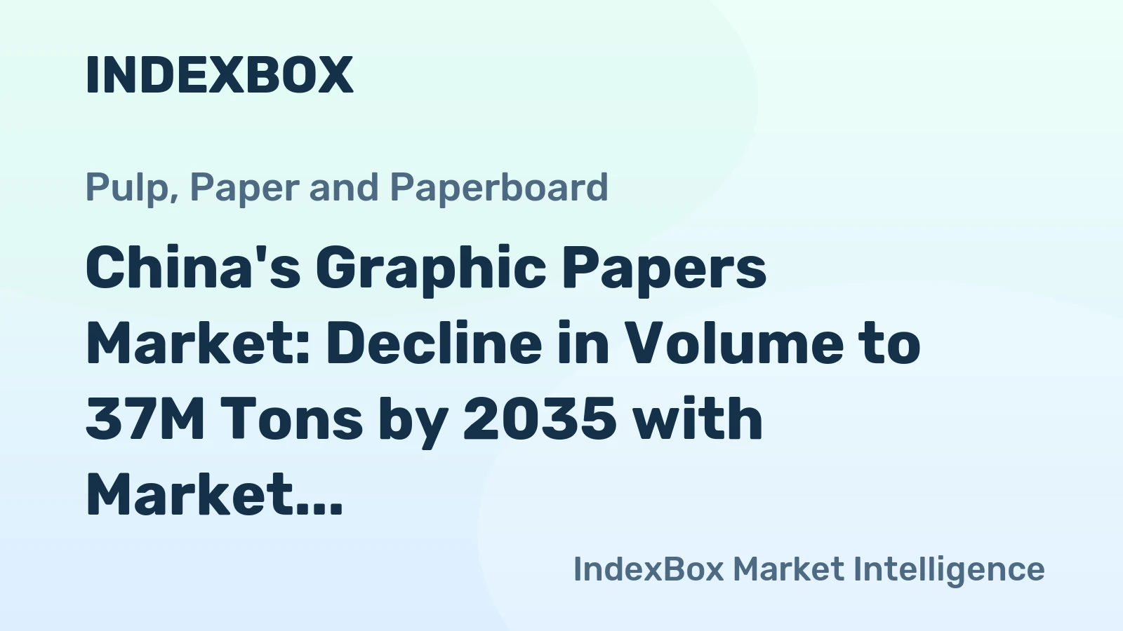 China's Graphic Papers Market: Decline in Volume to 37M Tons by 2035 with Market Value Dropping to $50.8B