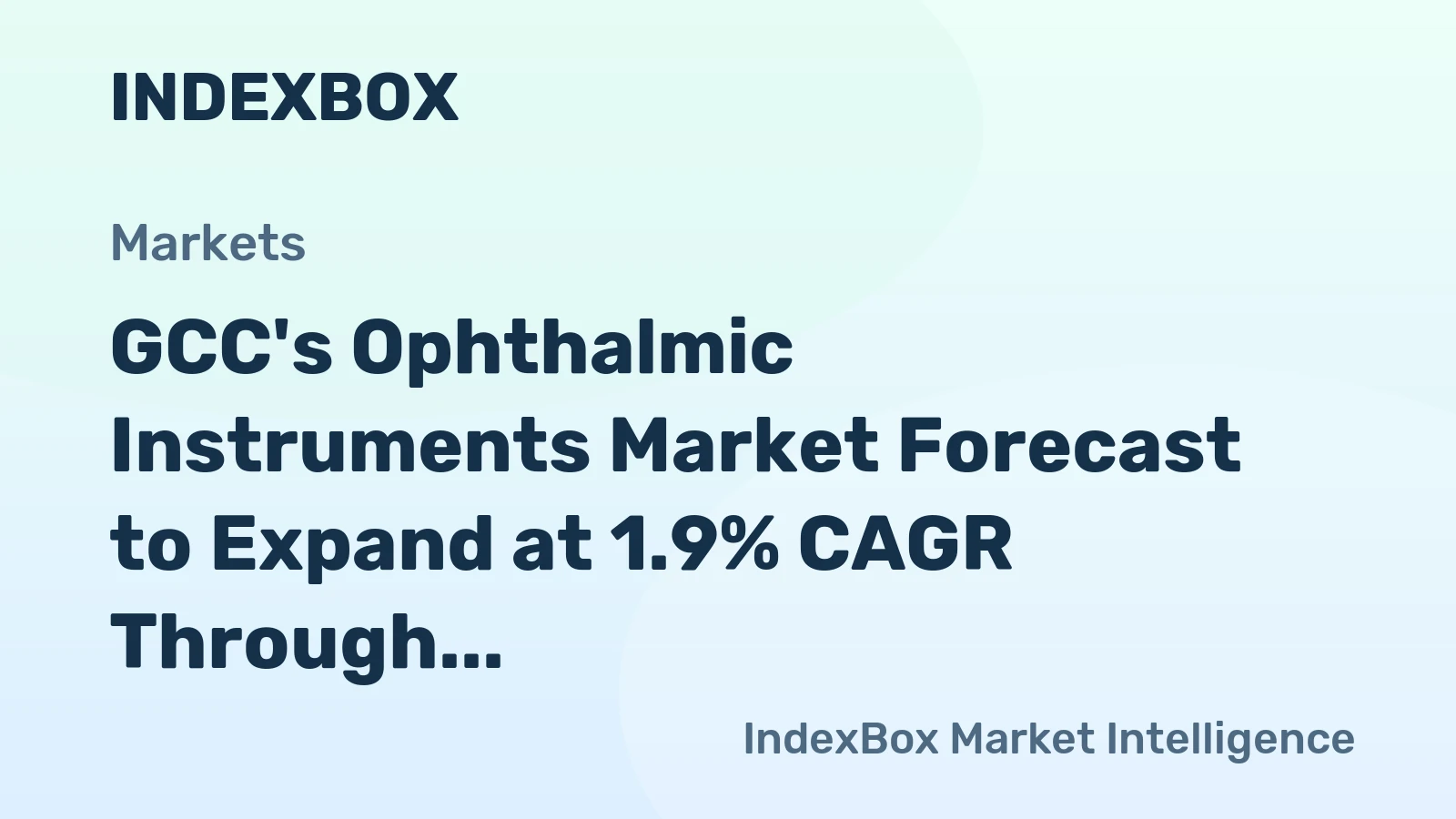 GCC's Ophthalmic Instruments Market Forecast to Expand at 1.9% CAGR Through 2035