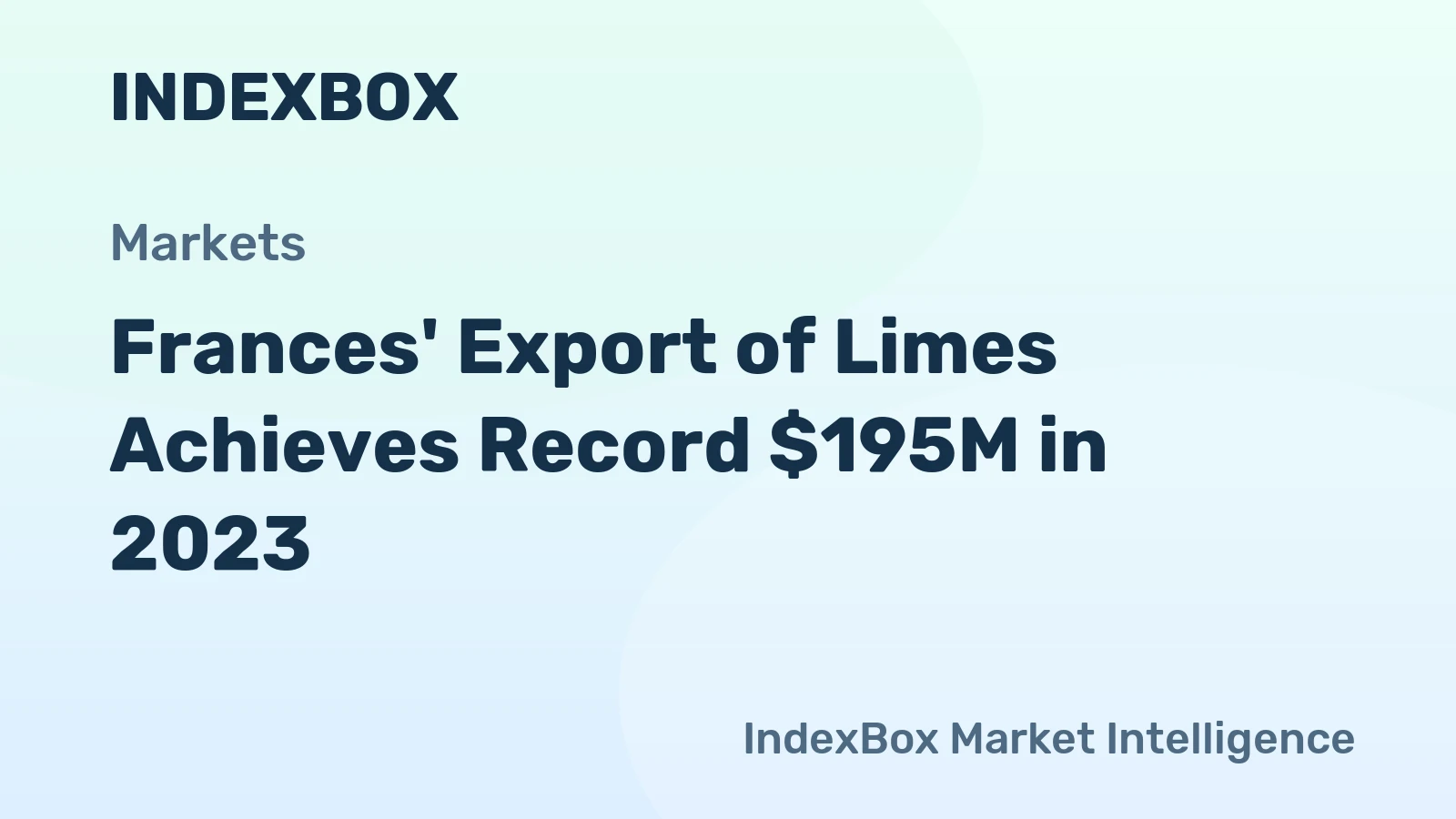 Frances' Export of Limes Achieves Record $195M in 2023