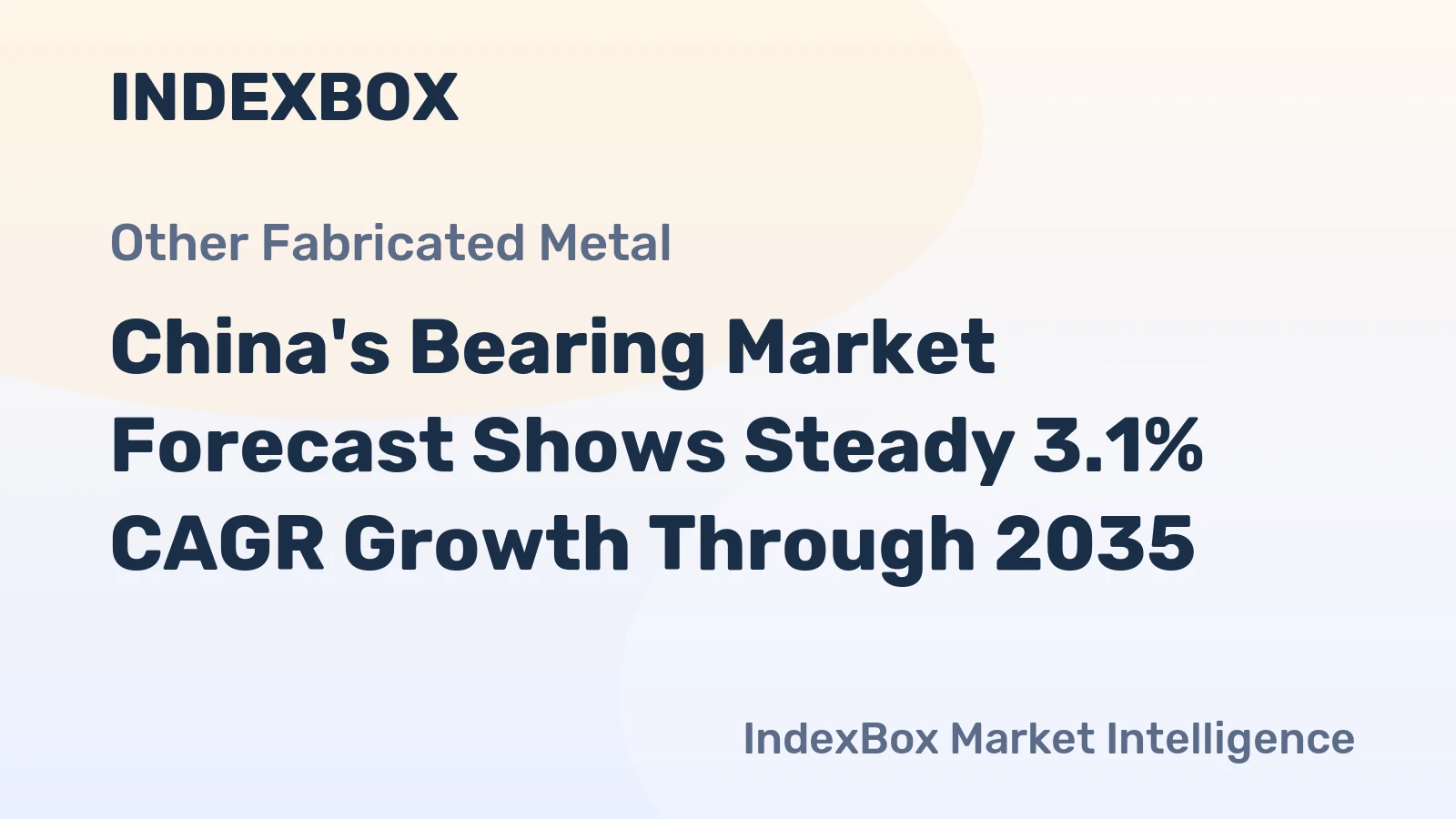 China's Bearing Market Forecast Shows Steady 3.1% CAGR Growth Through 2035