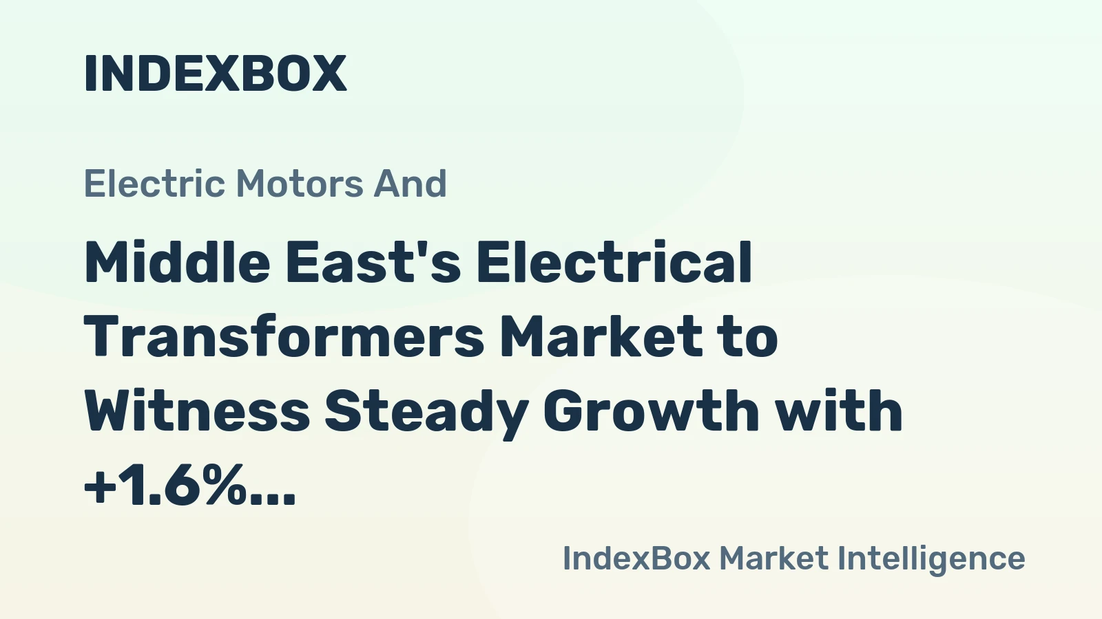 Middle East's Electrical Transformers Market to Witness Steady Growth with +1.6% CAGR in Volume and -2.7% CAGR in Value by 2035