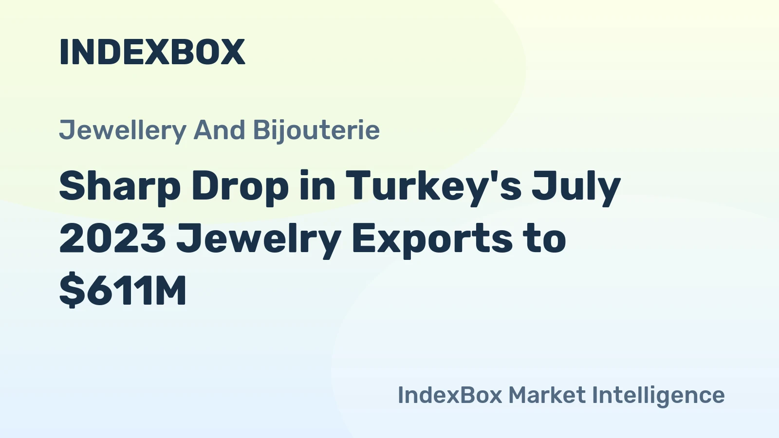 Sharp Drop in Turkey's July 2023 Jewelry Exports to $611M