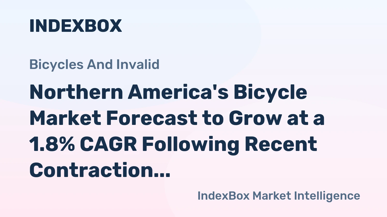 Northern America's Bicycle Market Forecast to Grow at a 1.8% CAGR Following Recent Contraction