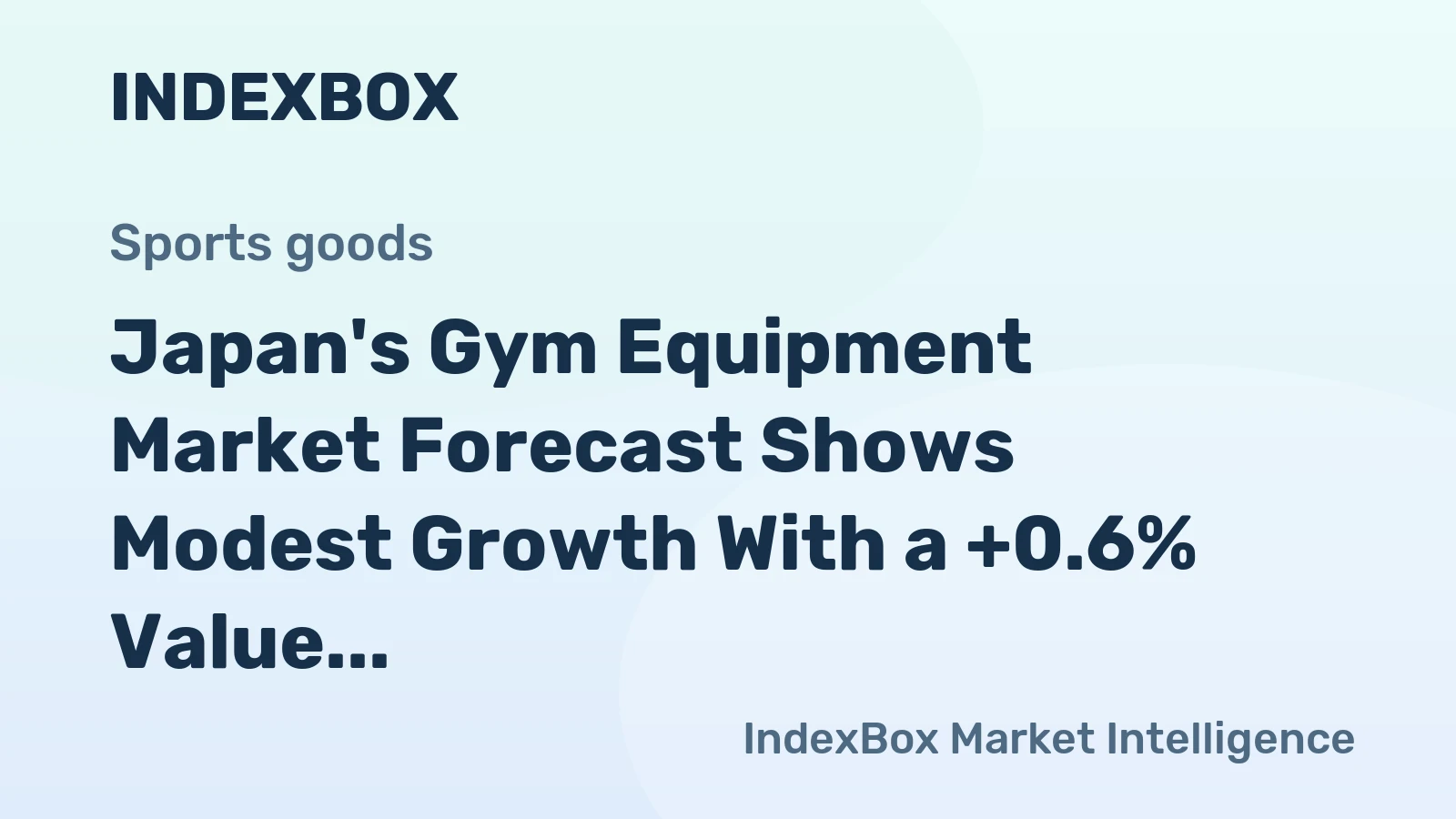 Japan's Gym Equipment Market Forecast Shows Modest Growth With a +0.6% Value CAGR