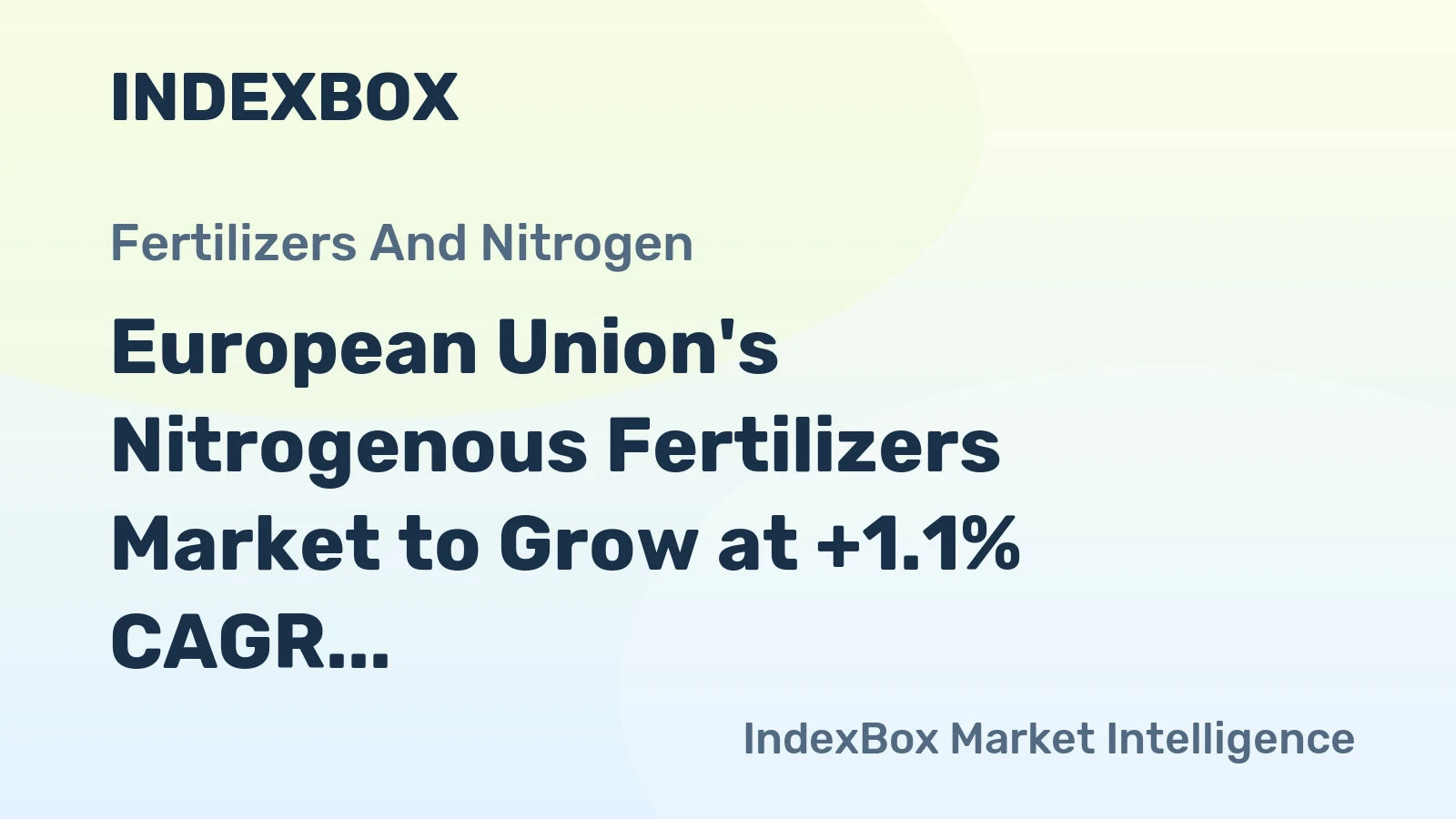 European Union's Nitrogenous Fertilizers Market to Grow at +1.1% CAGR, Reaching $17.9B by 2035