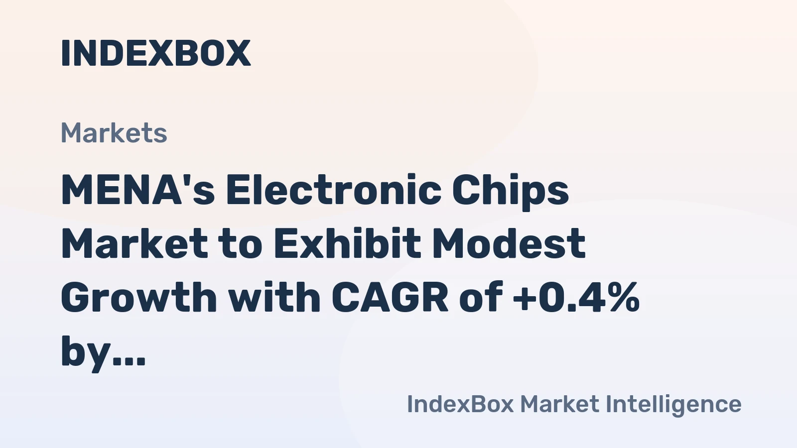 MENA's Electronic Chips Market to Exhibit Modest Growth with CAGR of +0.4% by 2035