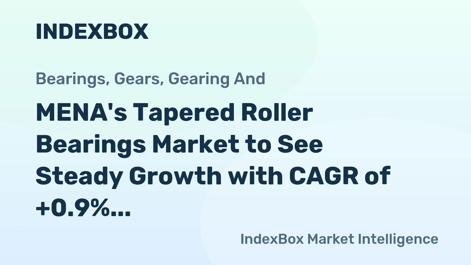 MENA's Tapered Roller Bearings Market to See Steady Growth with CAGR of +0.9% from 2024 to 2035