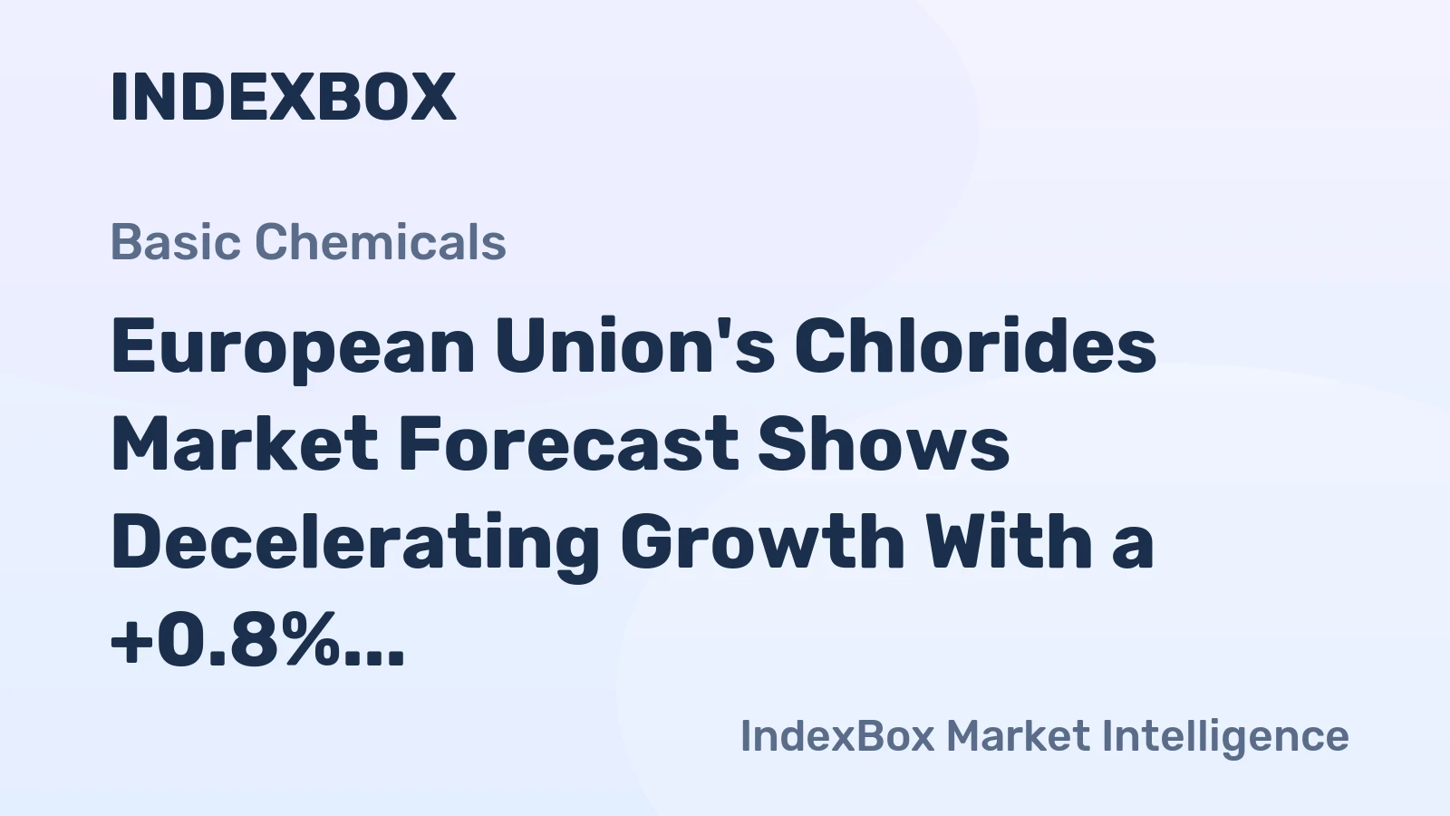 European Union's Chlorides Market Forecast Shows Decelerating Growth With a +0.8% Volume CAGR Through 2035