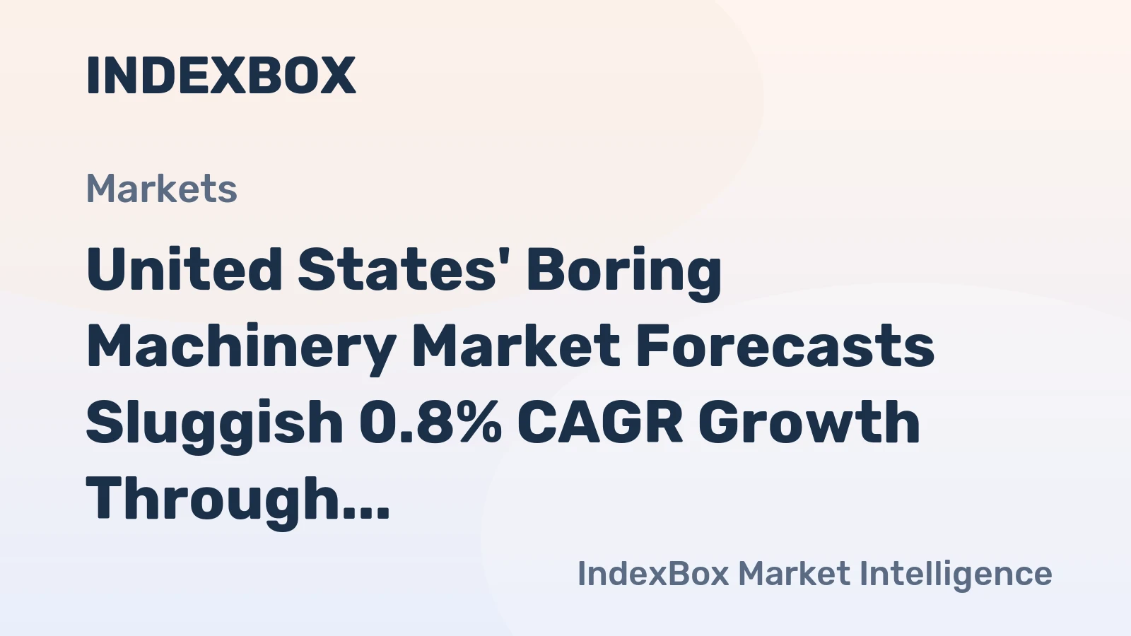 United States' Boring Machinery Market Forecasts Sluggish 0.8% CAGR Growth Through 2035
