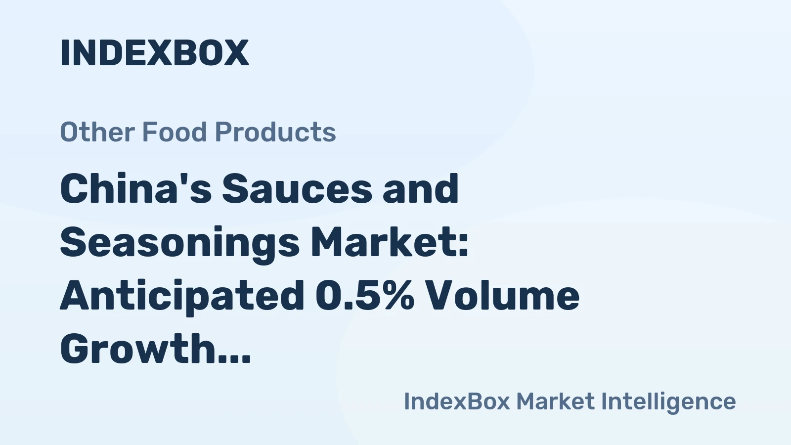 China's Sauces and Seasonings Market: Anticipated 0.5% Volume Growth to 8.3M Tons by 2035, Value to Reach $20.4B