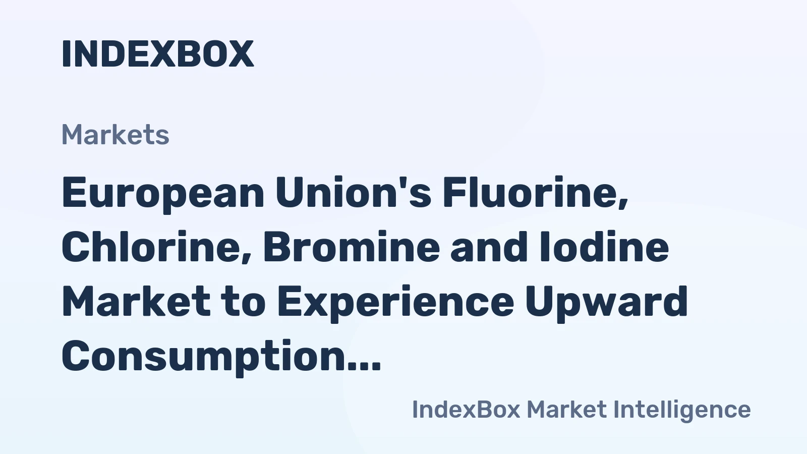 European Union's Fluorine, Chlorine, Bromine and Iodine Market to Experience Upward Consumption Trend with Anticipated Volume of 3M Tons by 2035, Reaching $3.7B in Value