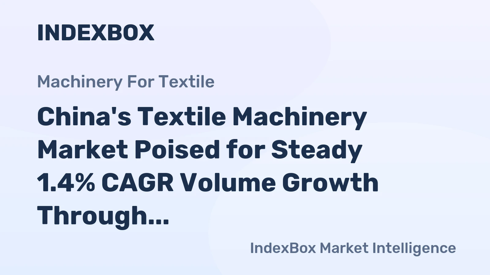 China's Textile Machinery Market Poised for Steady 1.4% CAGR Volume Growth Through 2035