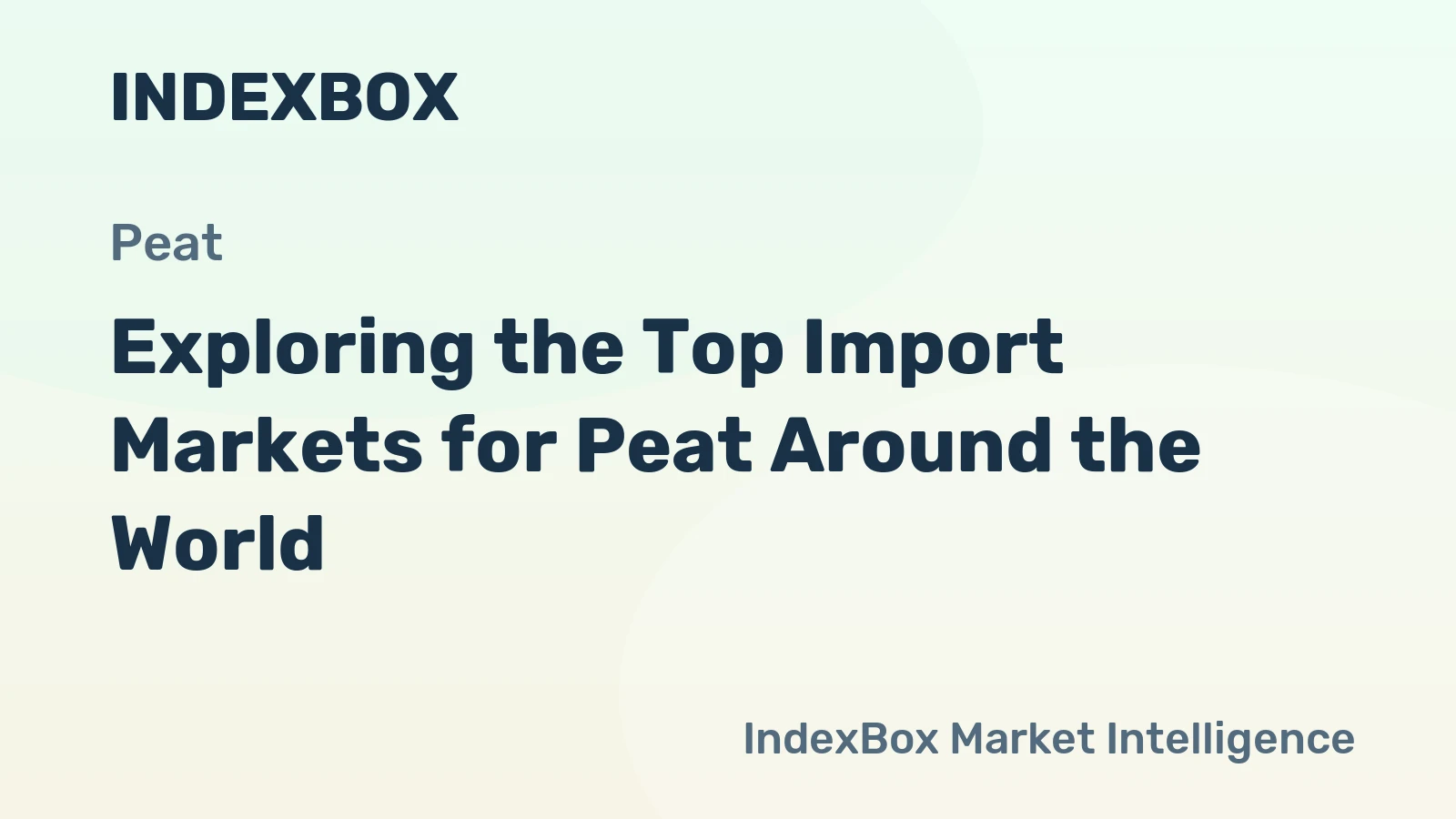 Exploring the Top Import Markets for Peat Around the World