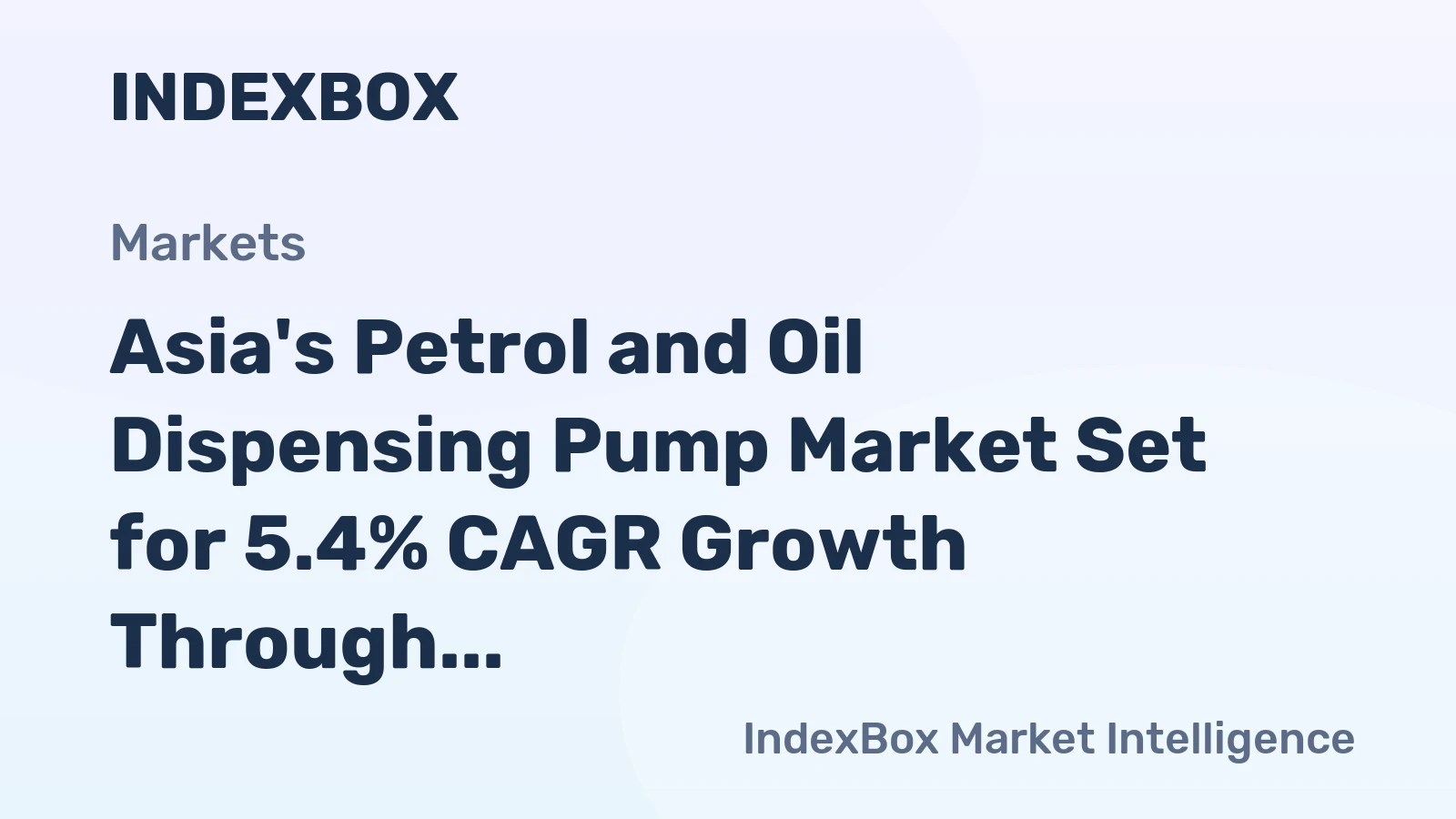 Asia's Petrol and Oil Dispensing Pump Market Set for 5.4% CAGR Growth Through 2035