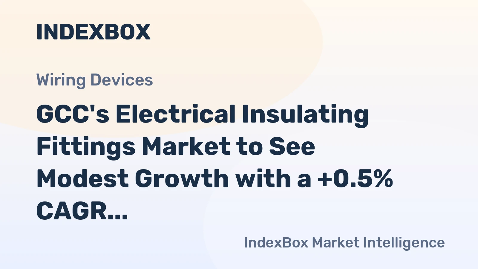 GCC's Electrical Insulating Fittings Market to See Modest Growth with a +0.5% CAGR in Value Through 2035