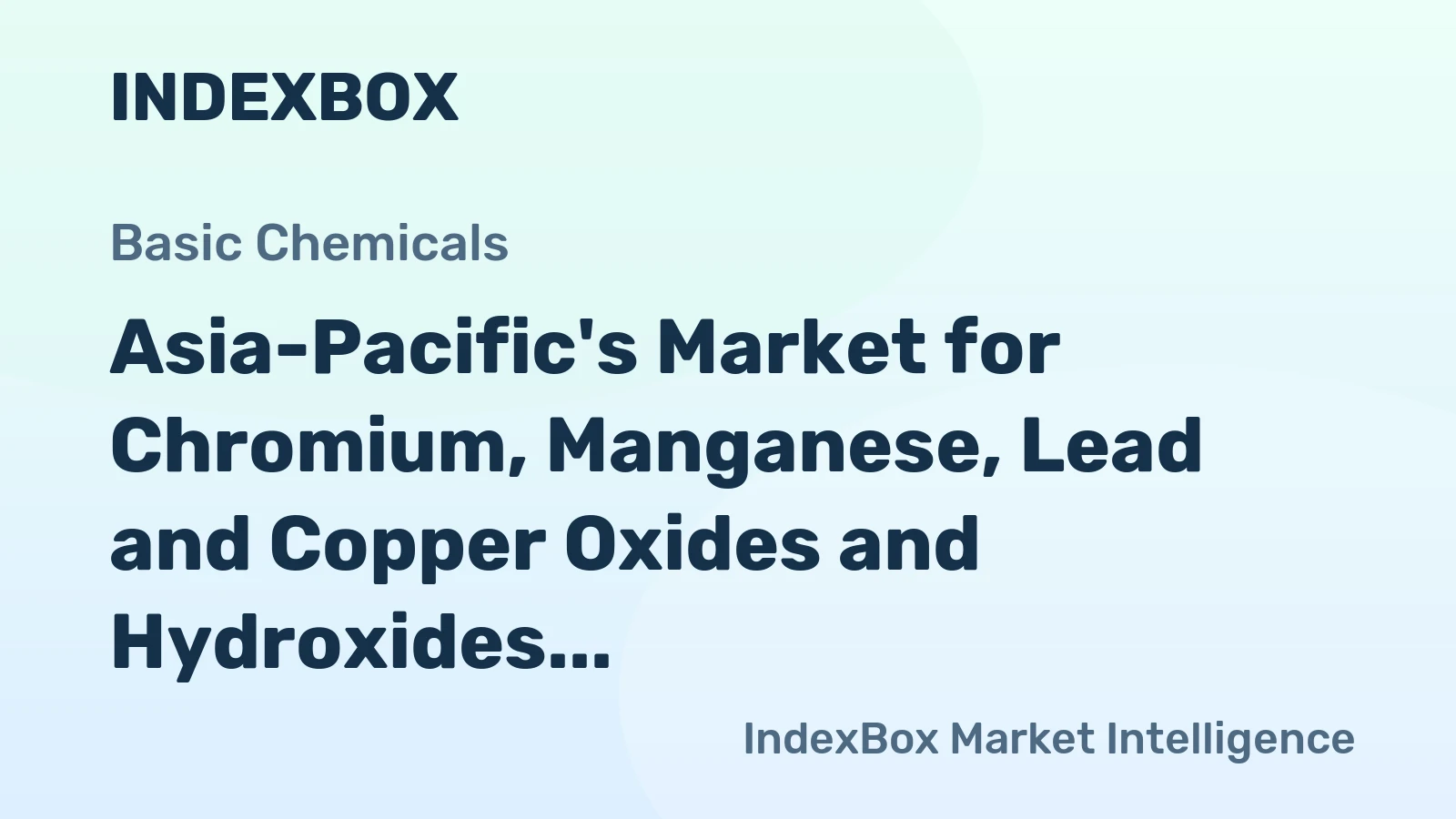 Asia-Pacific's Market for Chromium, Manganese, Lead and Copper Oxides and Hydroxides Forecast for Modest Growth with +0.5% CAGR