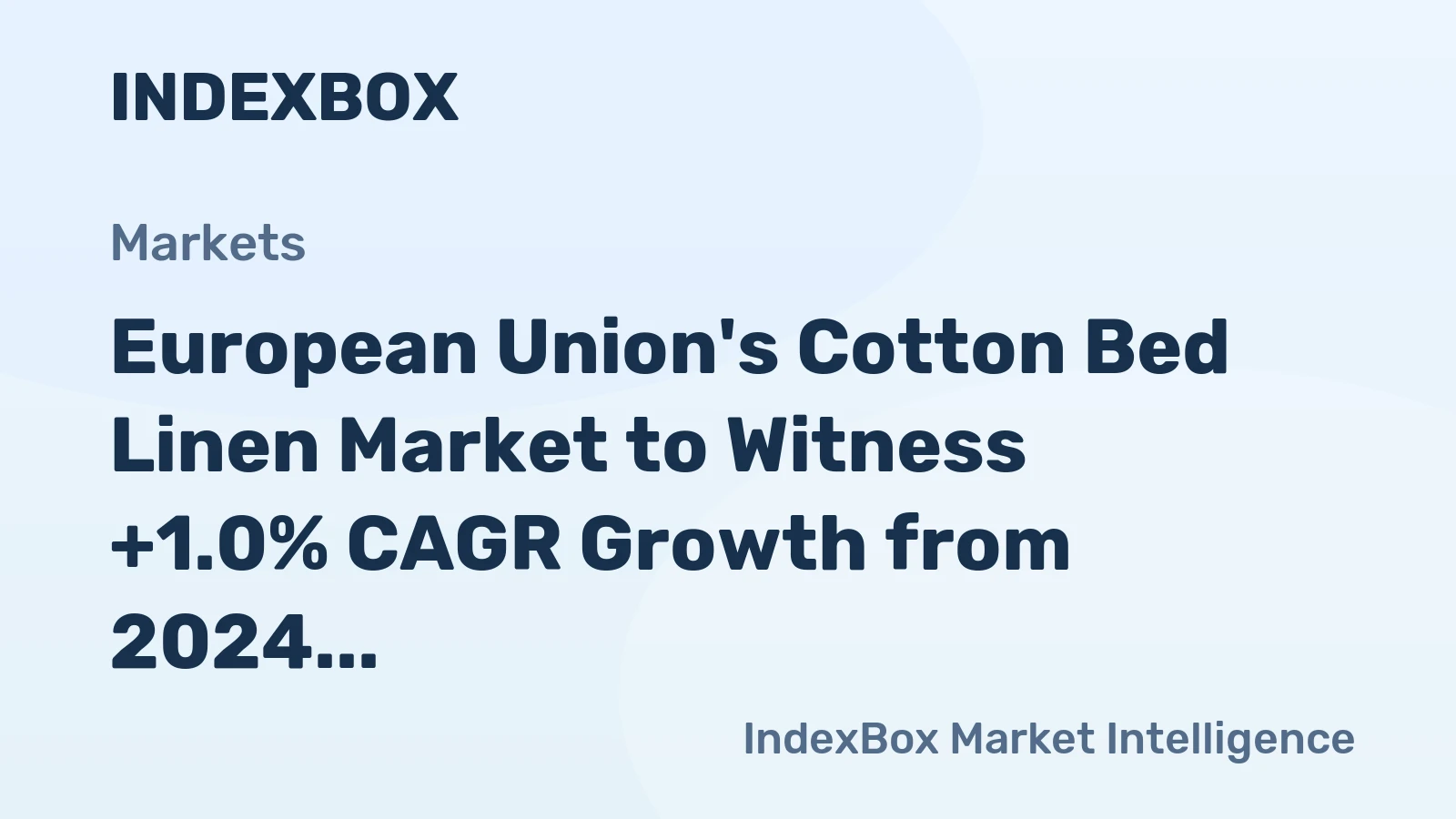 European Union's Cotton Bed Linen Market to Witness +1.0% CAGR Growth from 2024 to 2035