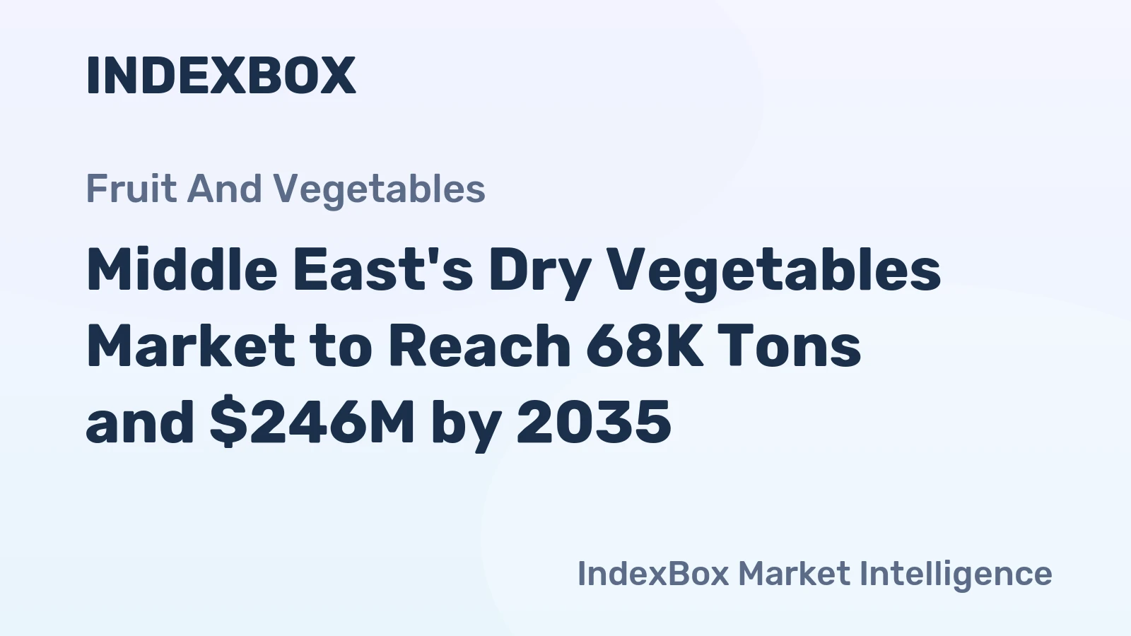 Middle East's Dry Vegetables Market to Reach 68K Tons and $246M by 2035