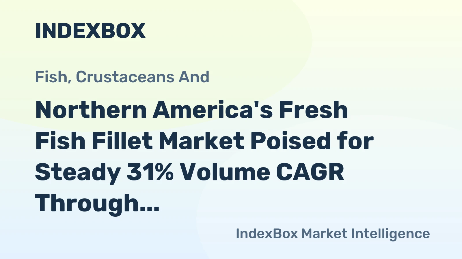 Northern America's Fresh Fish Fillet Market Poised for Steady 31% Volume CAGR Through 2035