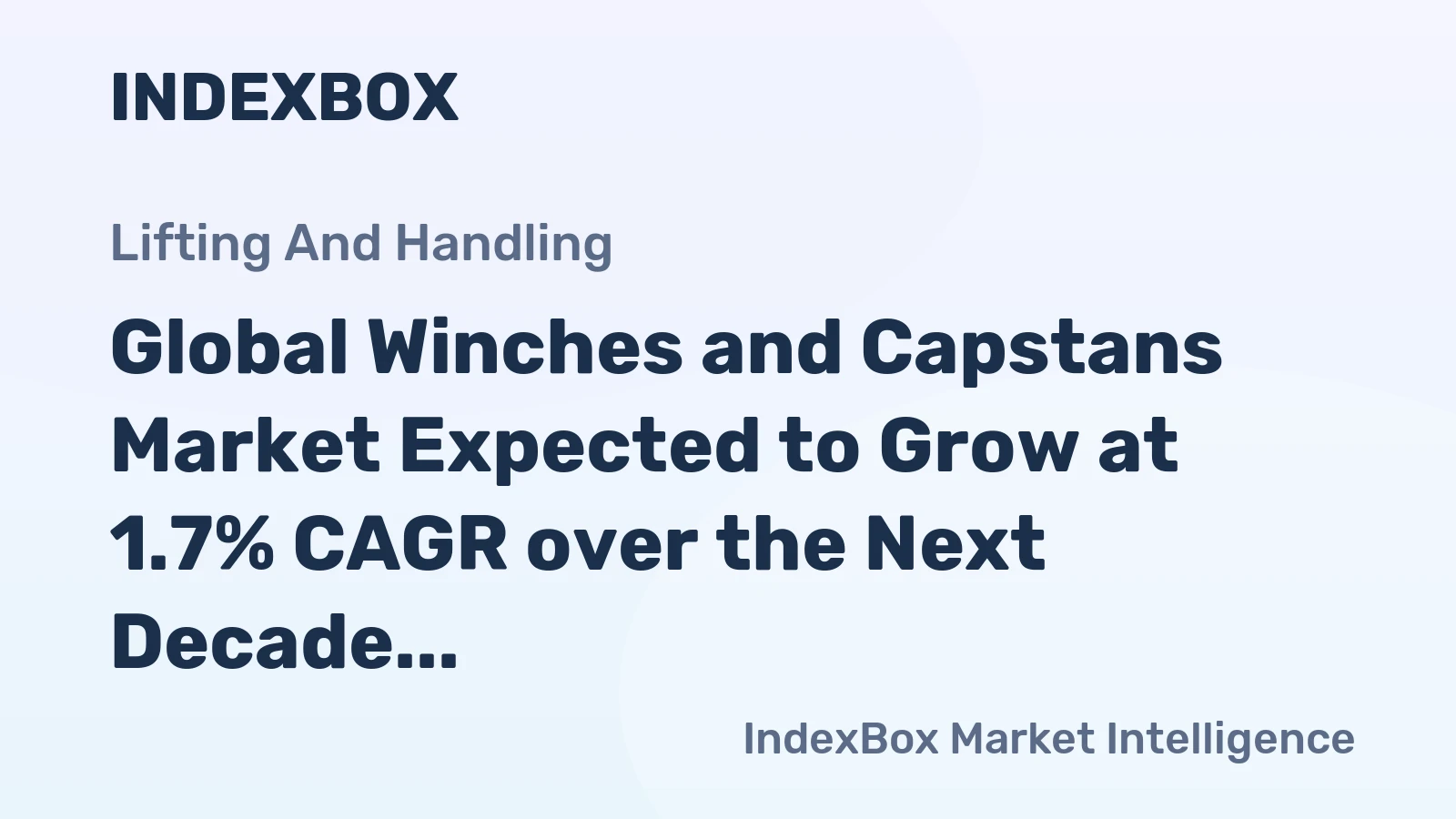 Global Winches and Capstans Market Expected to Grow at 1.7% CAGR over the Next Decade