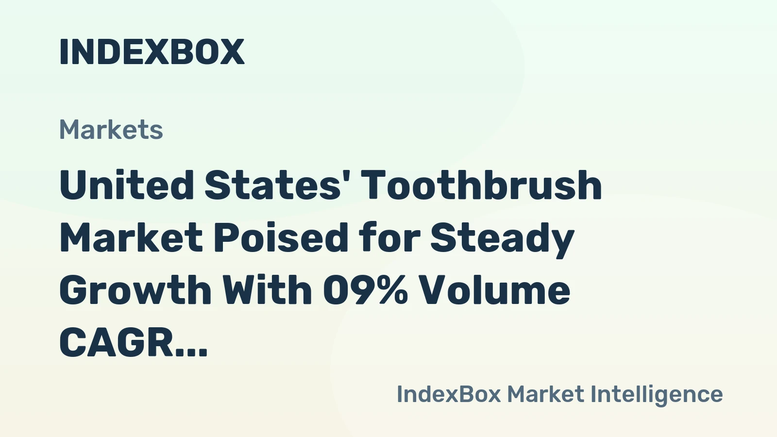 United States' Toothbrush Market Poised for Steady Growth With 09% Volume CAGR Through 2035
