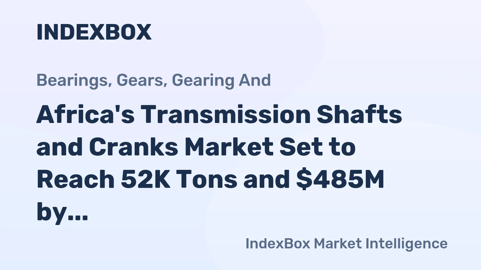 Africa's Transmission Shafts and Cranks Market Set to Reach 52K Tons and $485M by 2035
