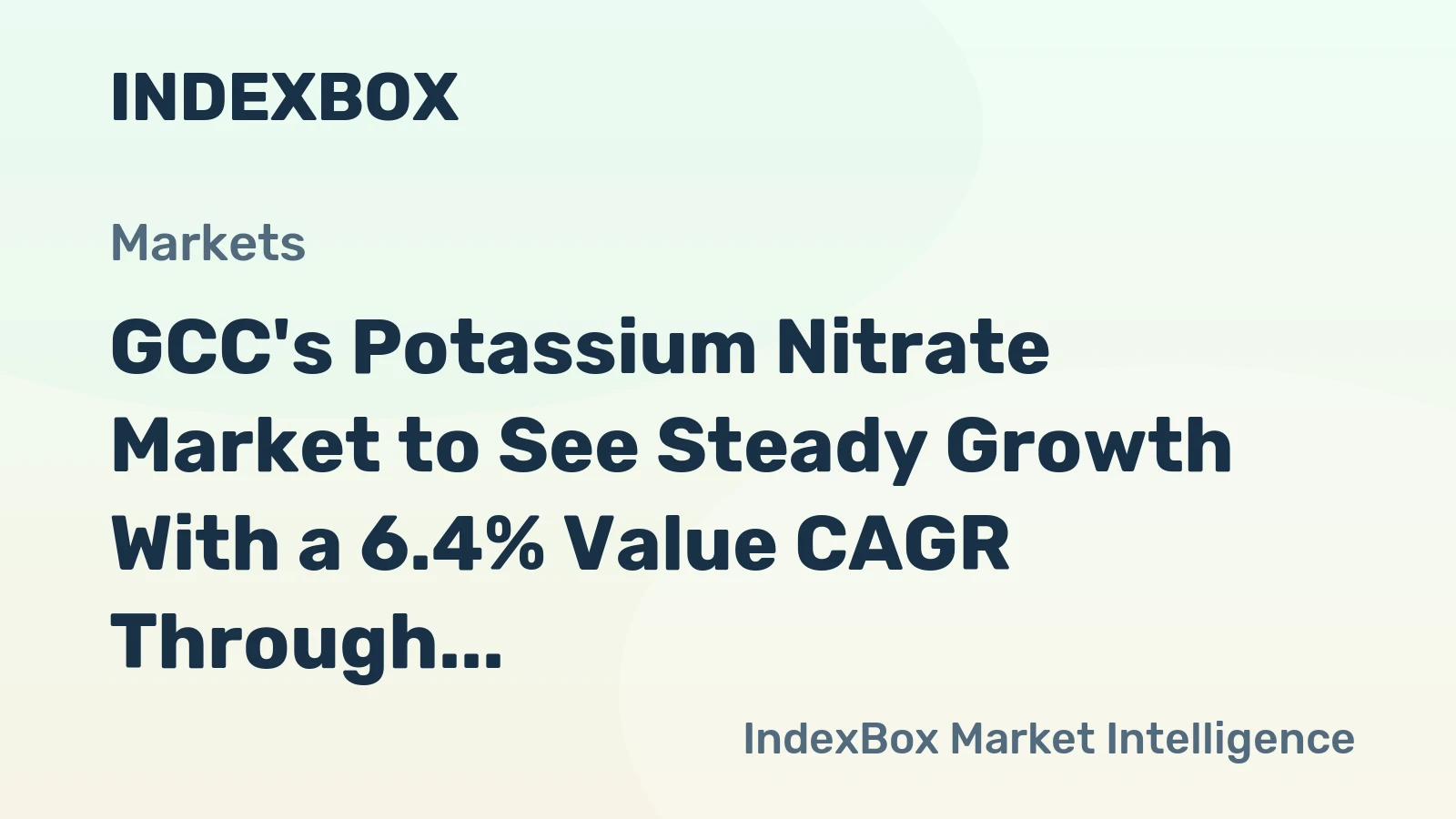 GCC's Potassium Nitrate Market to See Steady Growth With a 6.4% Value CAGR Through 2035
