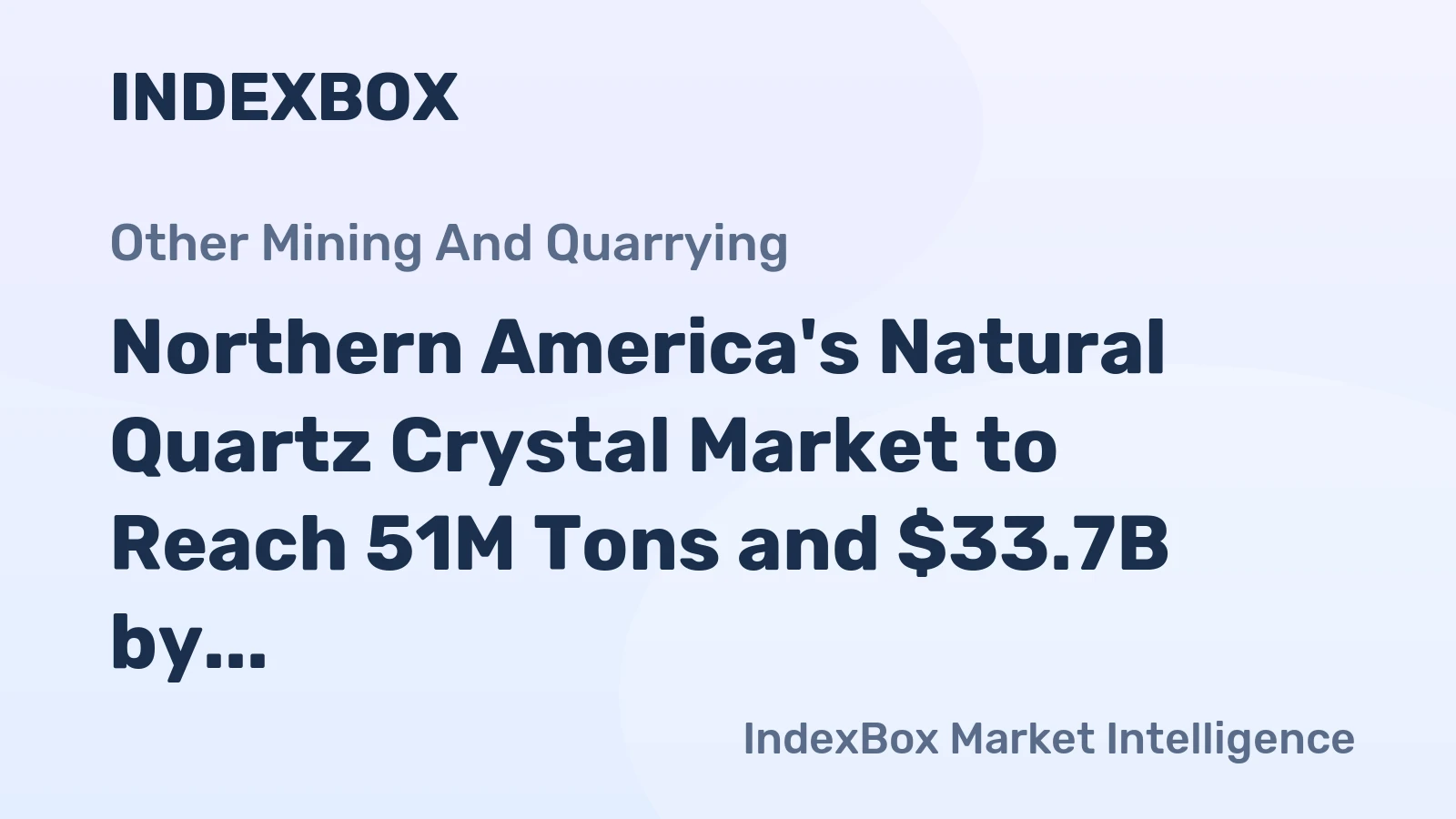 Northern America's Natural Quartz Crystal Market to Reach 51M Tons and $33.7B by 2035