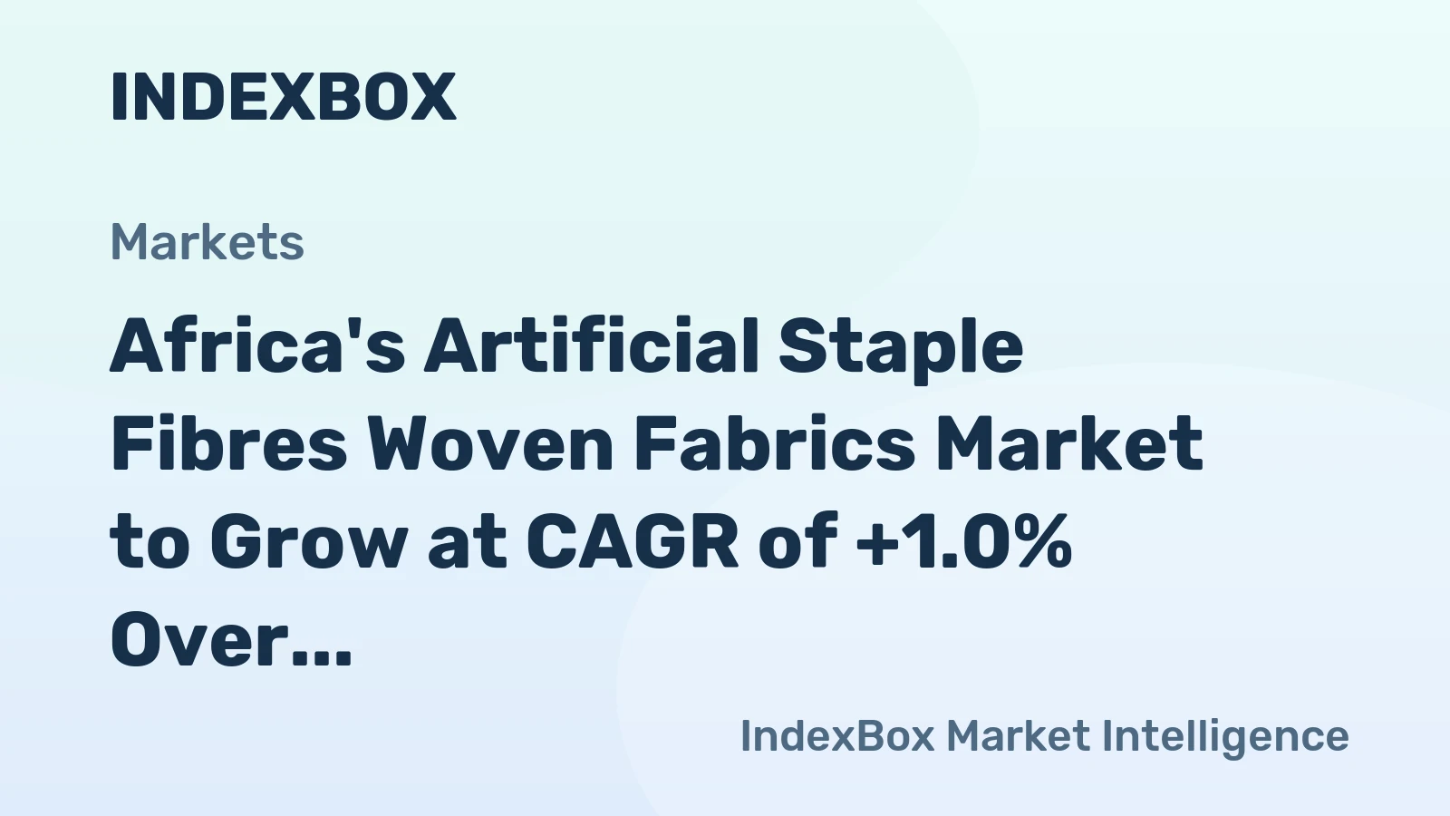 Africa's Artificial Staple Fibres Woven Fabrics Market to Grow at CAGR of +1.0% Over Next Decade