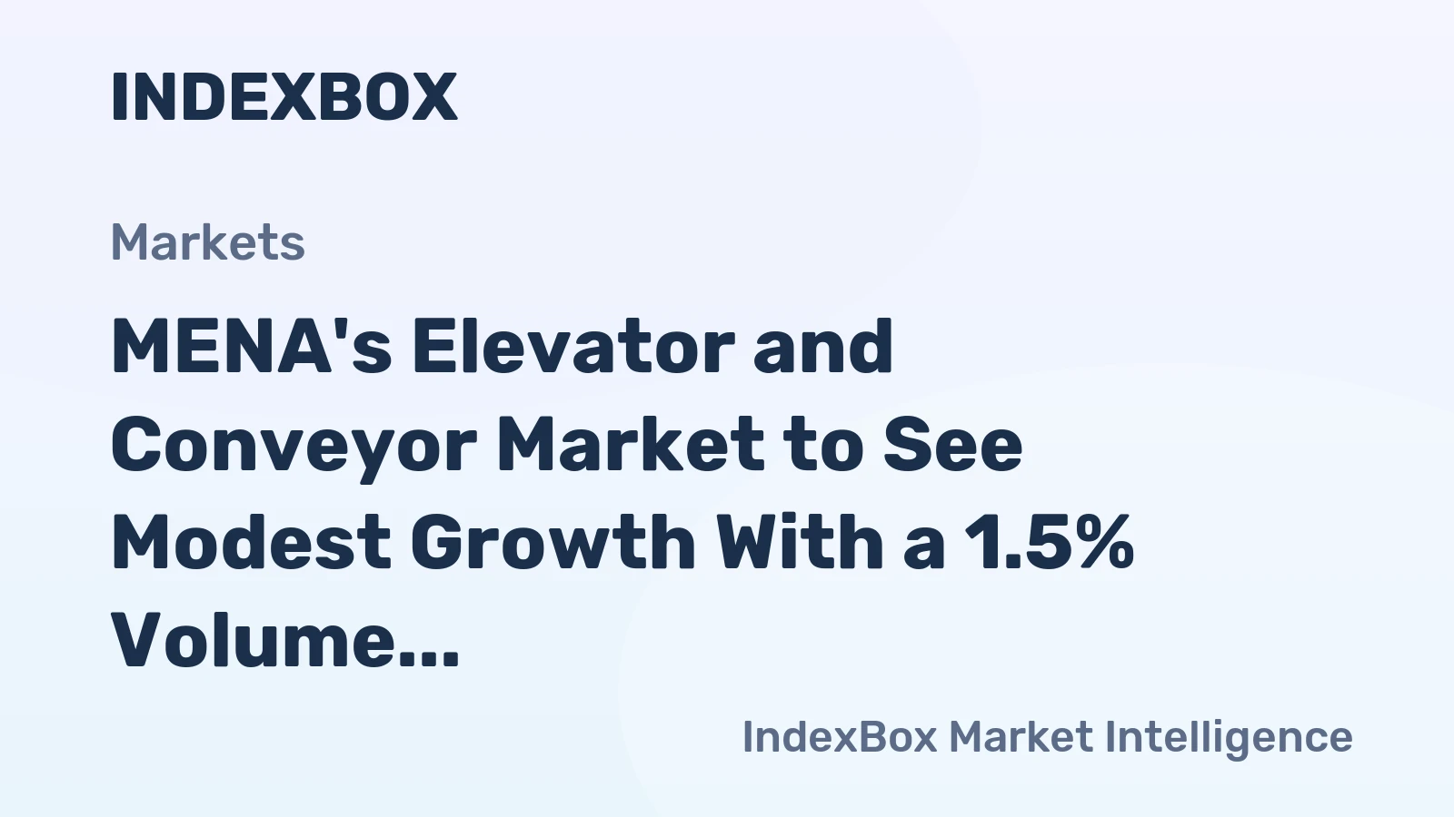 MENA's Elevator and Conveyor Market to See Modest Growth With a 1.5% Volume CAGR Through 2035