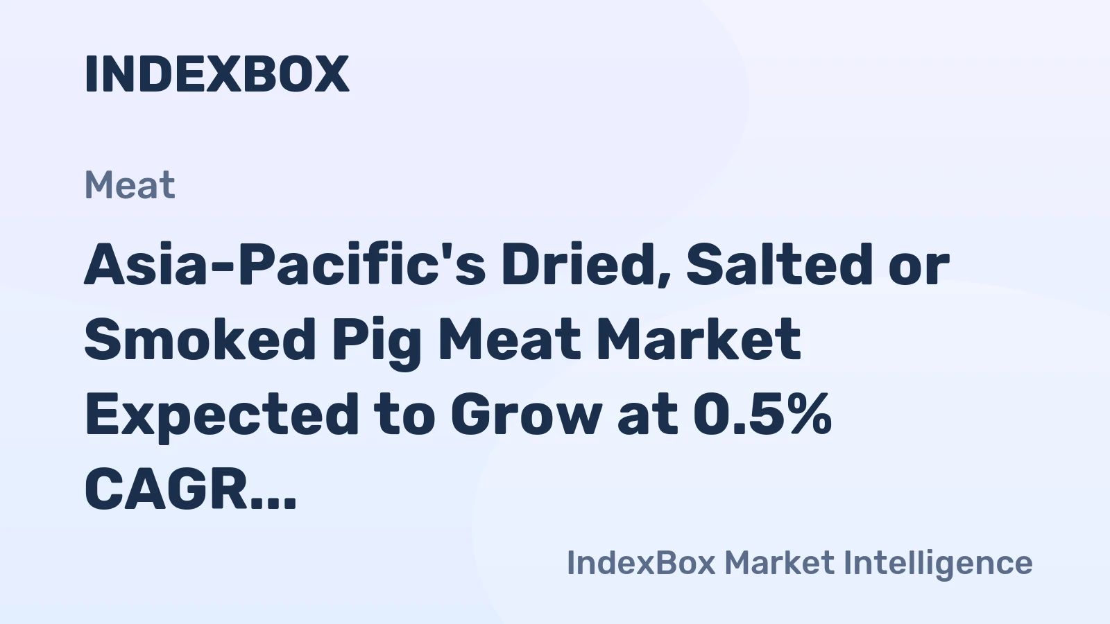 Asia-Pacific's Dried, Salted or Smoked Pig Meat Market Expected to Grow at 0.5% CAGR Over Next Decade