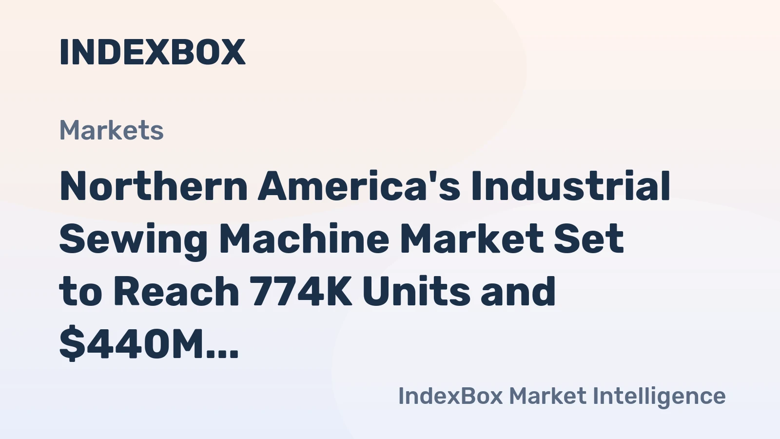 Northern America's Industrial Sewing Machine Market Set to Reach 774K Units and $440M