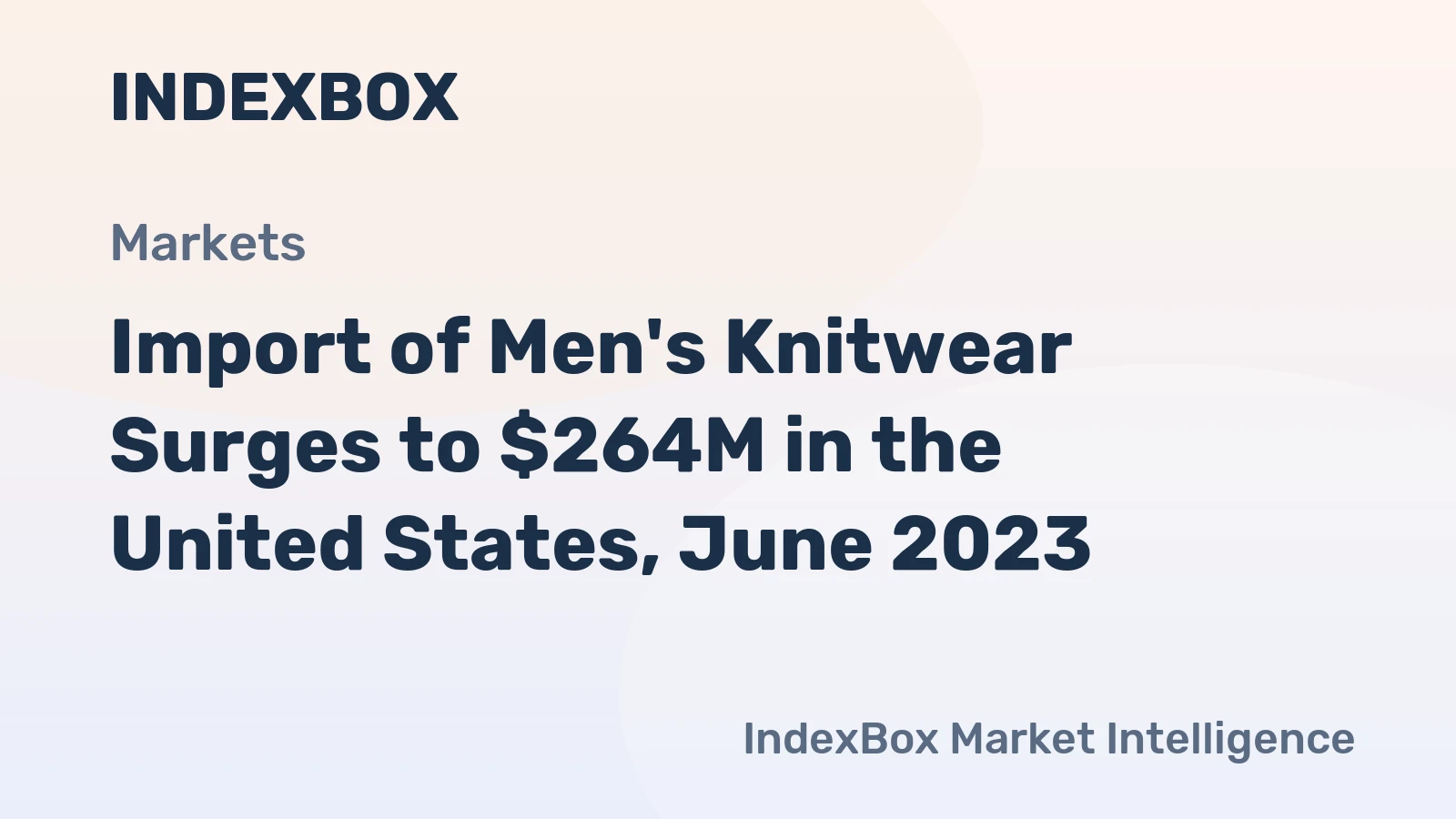 Import of Men's Knitwear Surges to $264M in the United States, June 2023