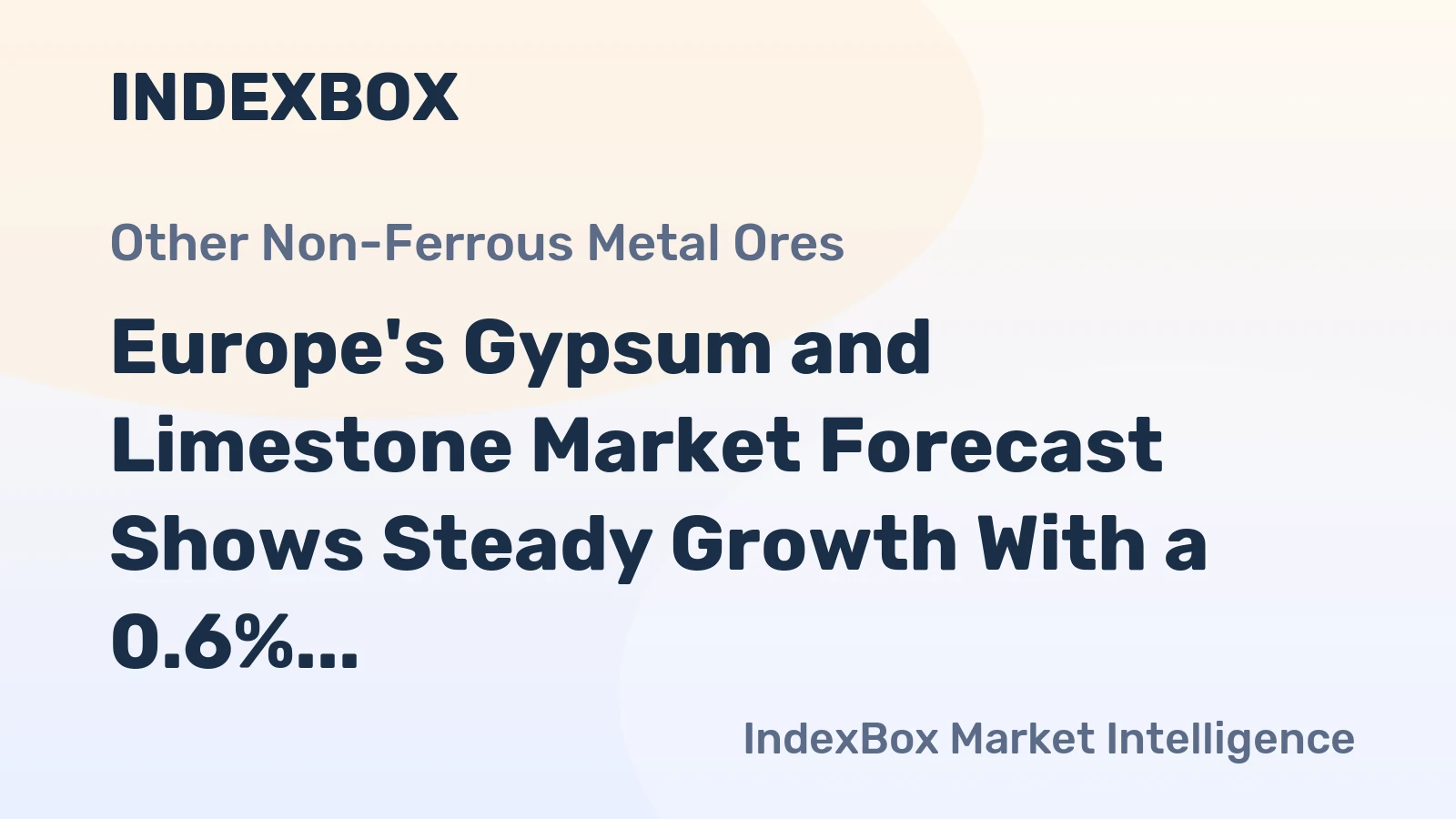 Europe's Gypsum and Limestone Market Forecast Shows Steady Growth With a 0.6% CAGR Through 2035