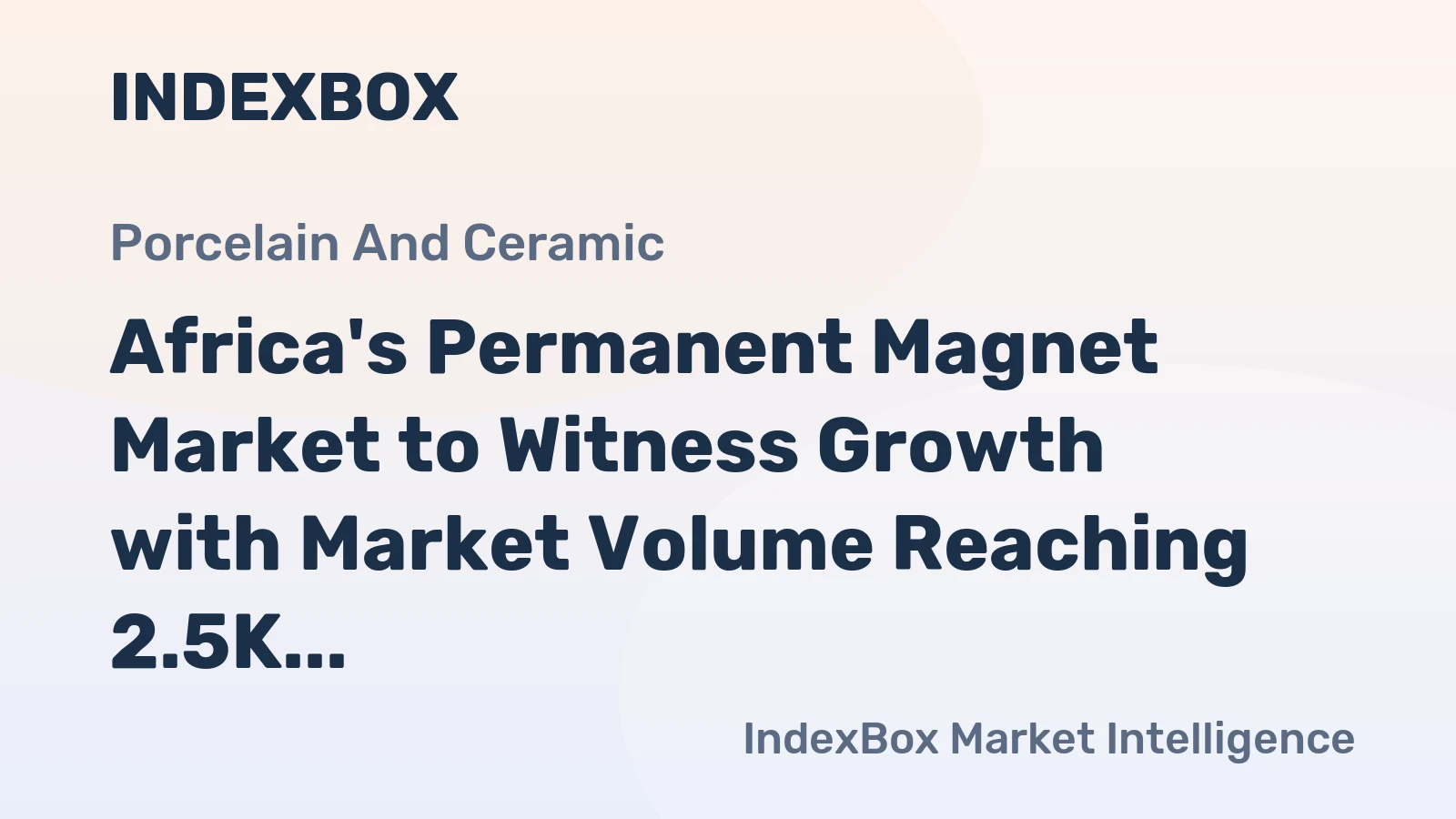 Africa's Permanent Magnet Market to Witness Growth with Market Volume Reaching 2.5K Tons and Market Value Reaching $36M by 2035