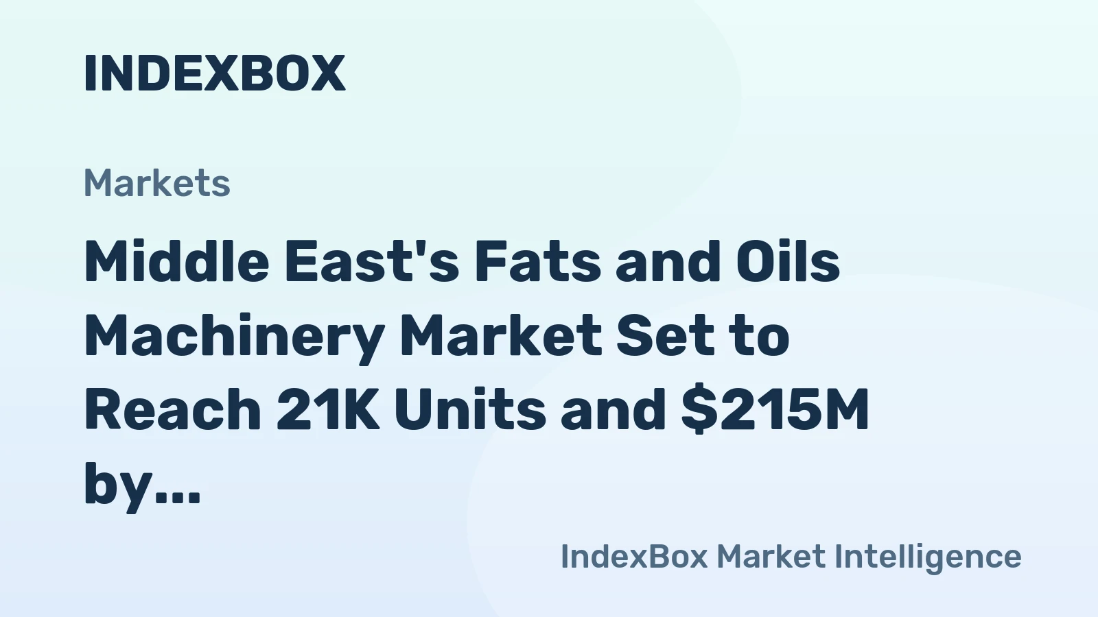 Middle East's Fats and Oils Machinery Market Set to Reach 21K Units and $215M by 2035