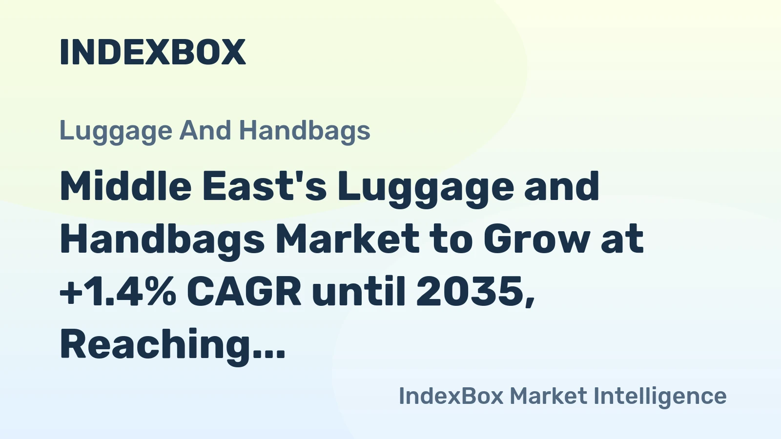 Middle East's Luggage and Handbags Market to Grow at +1.4% CAGR until 2035, Reaching 458M Units