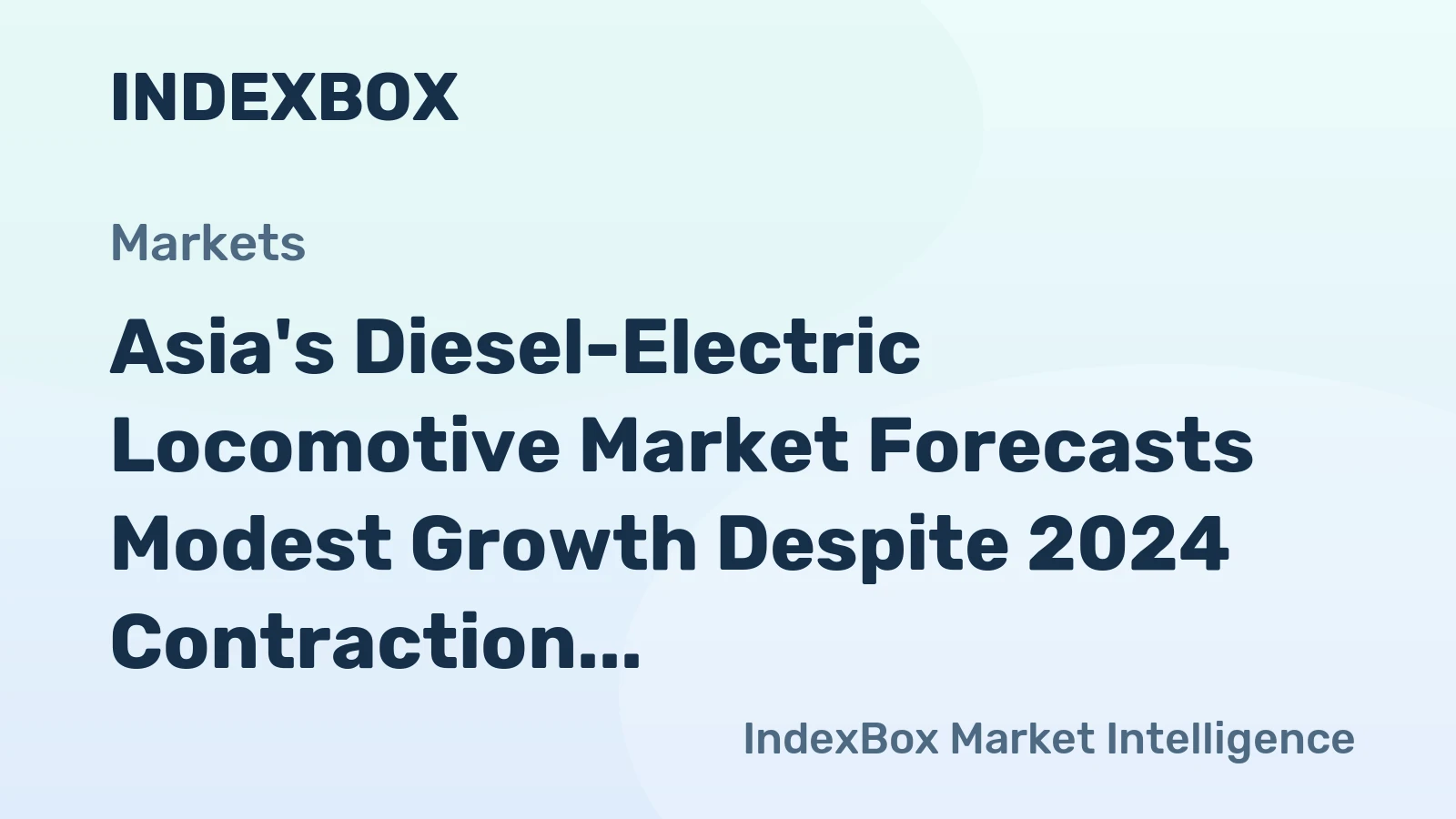 Asia's Diesel-Electric Locomotive Market Forecasts Modest Growth Despite 2024 Contraction