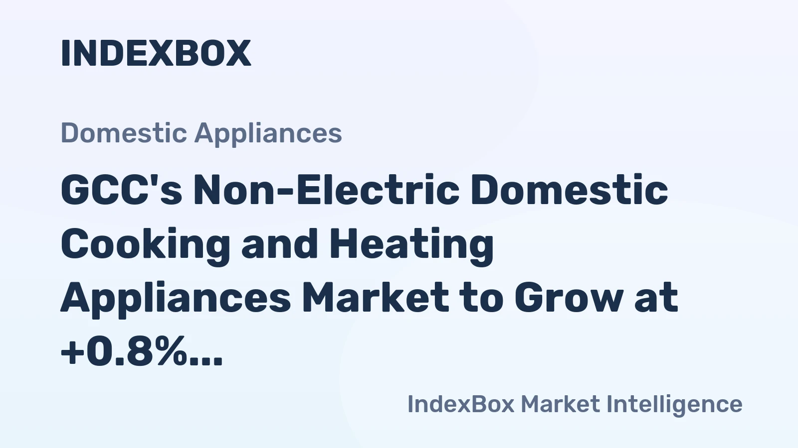 GCC's Non-Electric Domestic Cooking and Heating Appliances Market to Grow at +0.8% CAGR, Reaching 2.7M Units by 2035